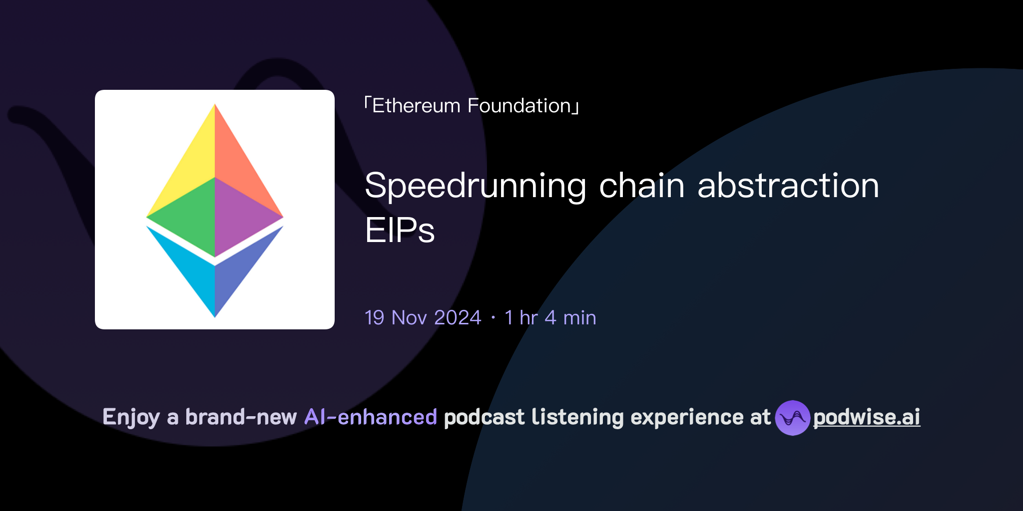 Speedrunning chain abstraction EIPs | Ethereum Foundation | Podwise