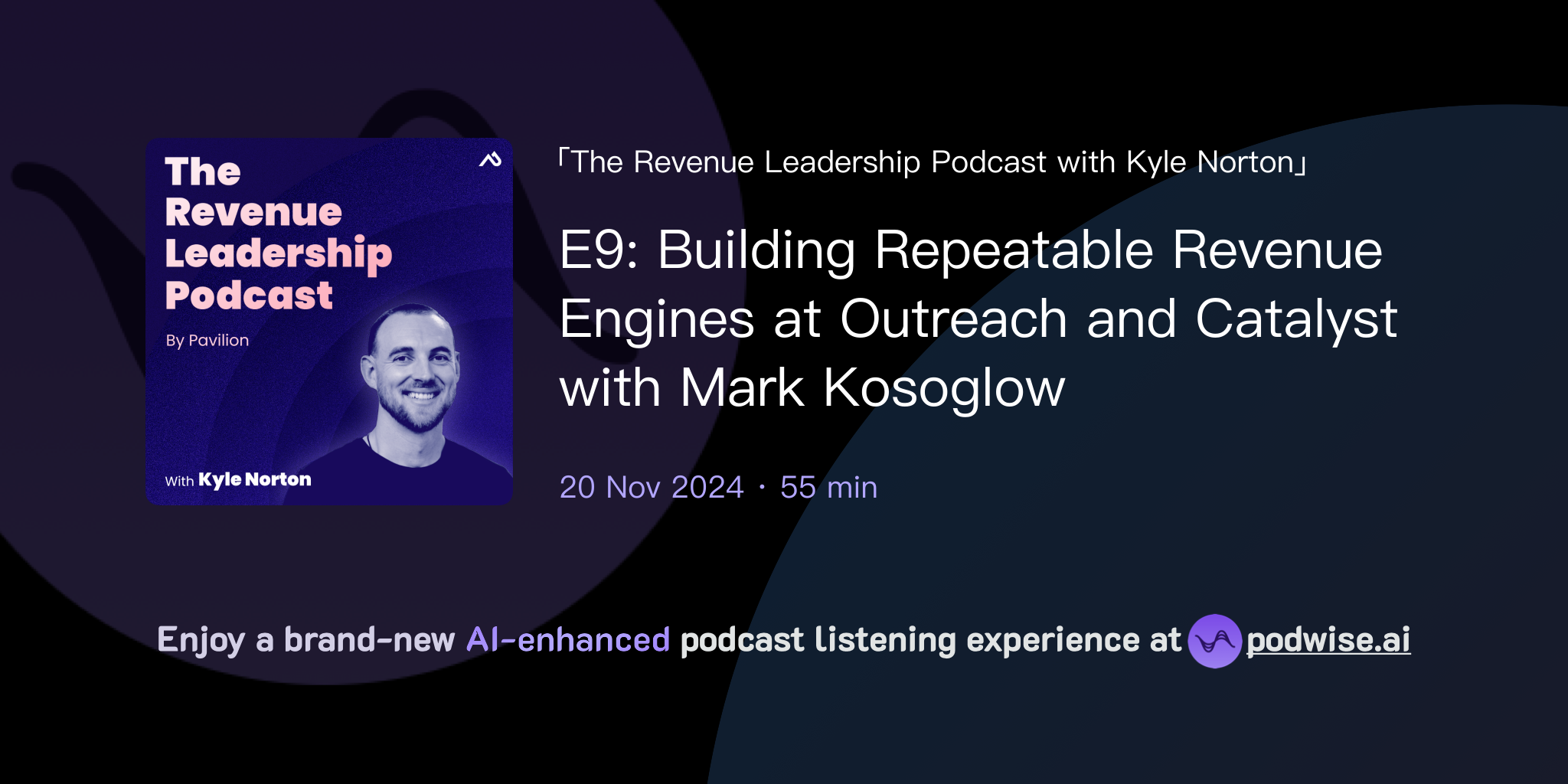 Building Repeatable Revenue Engines at Outreach and Catalyst with Mark Kosoglow | The Revenue ...