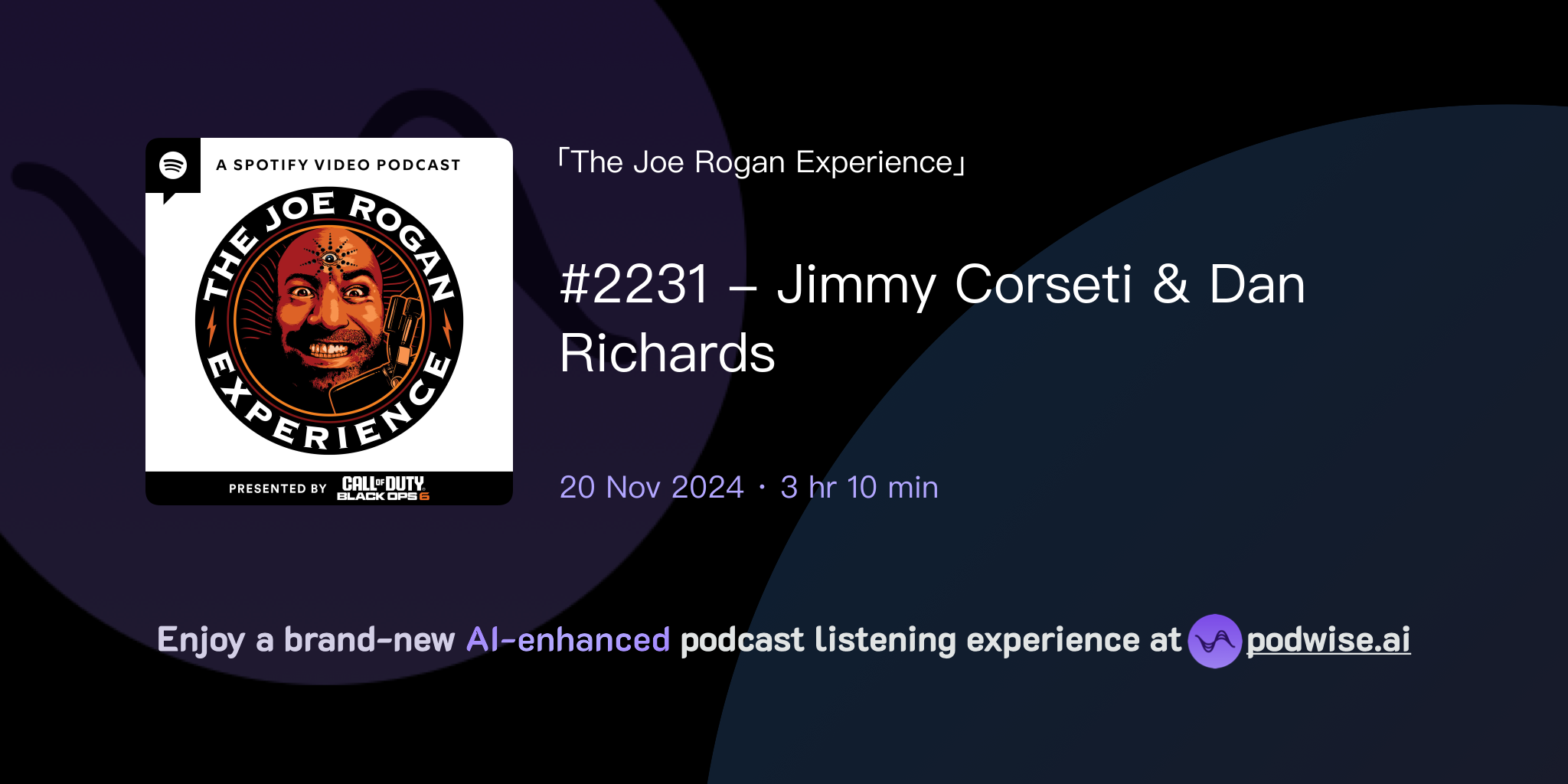 #2231 - Jimmy Corseti & Dan Richards | The Joe Rogan Experience | Podwise