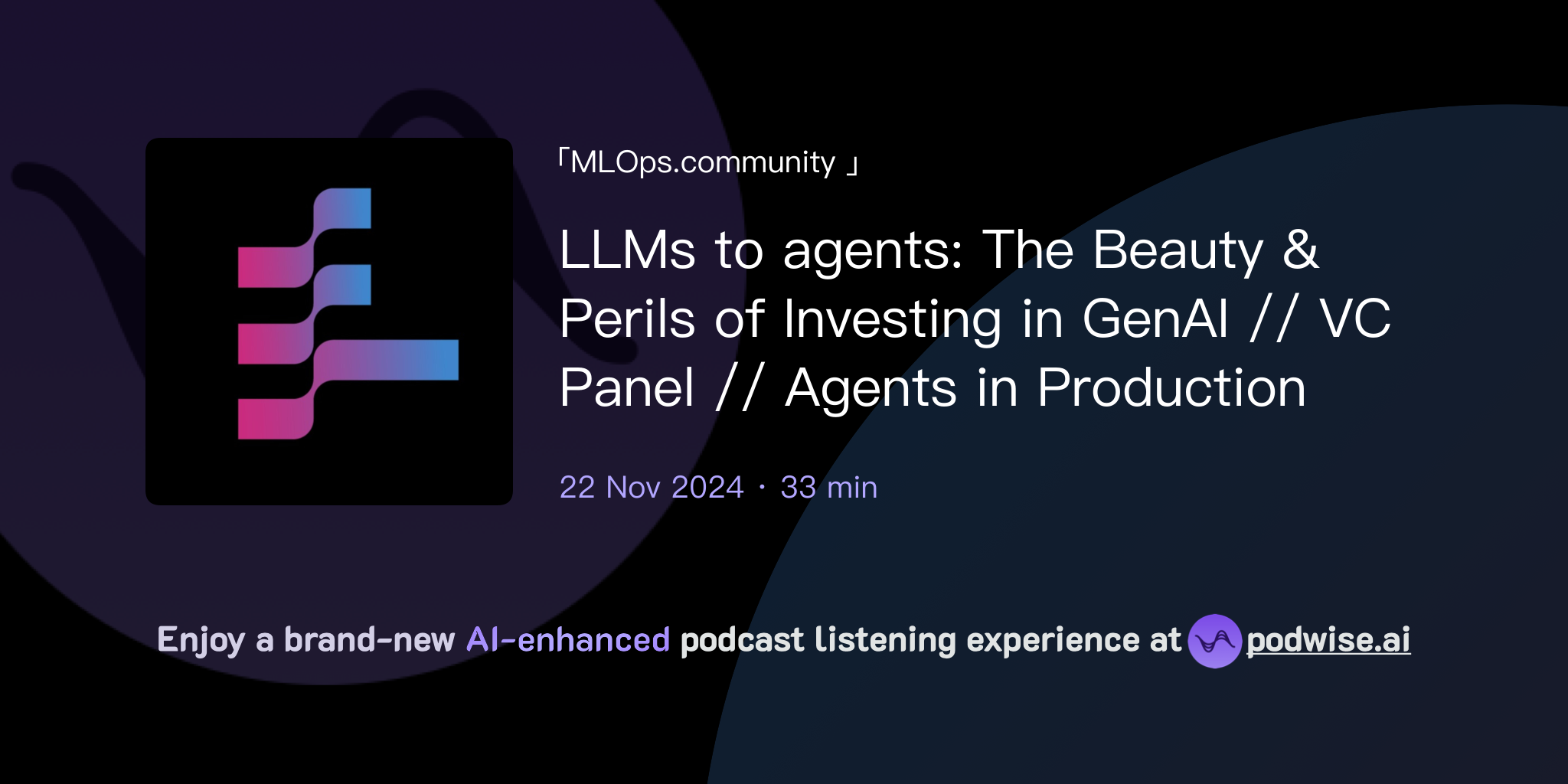 LLMs to agents: The Beauty & Perils of Investing in GenAI // VC Panel // Agents in Production ...