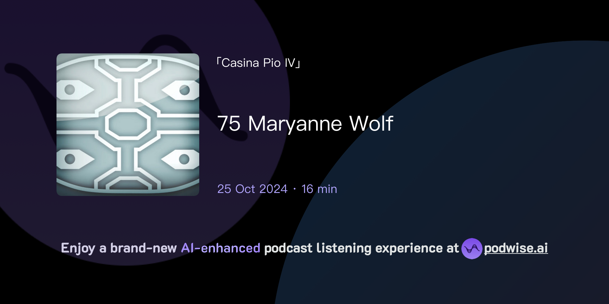 75 Maryanne Wolf | Casina Pio IV | Podwise