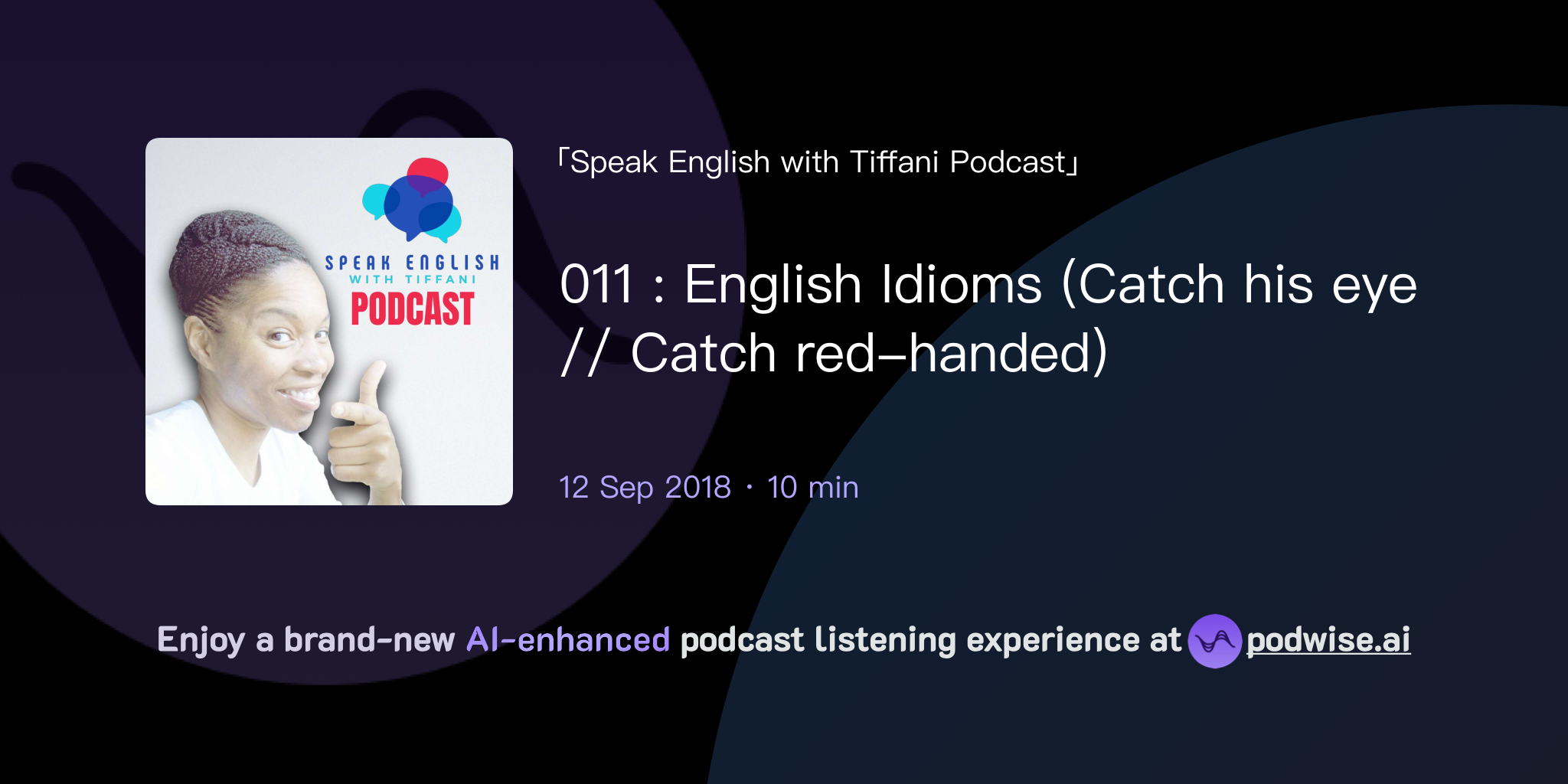 011 : English Idioms (Catch his eye // Catch red-handed) | Speak English with Tiffani Podcast ...