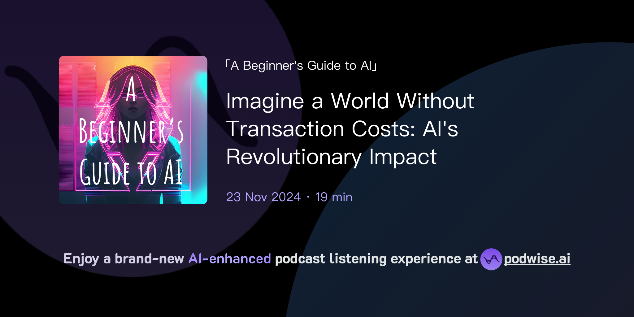 Imagine a World Without Transaction Costs: AI's Revolutionary Impact | A Beginner's Guide to AI ...