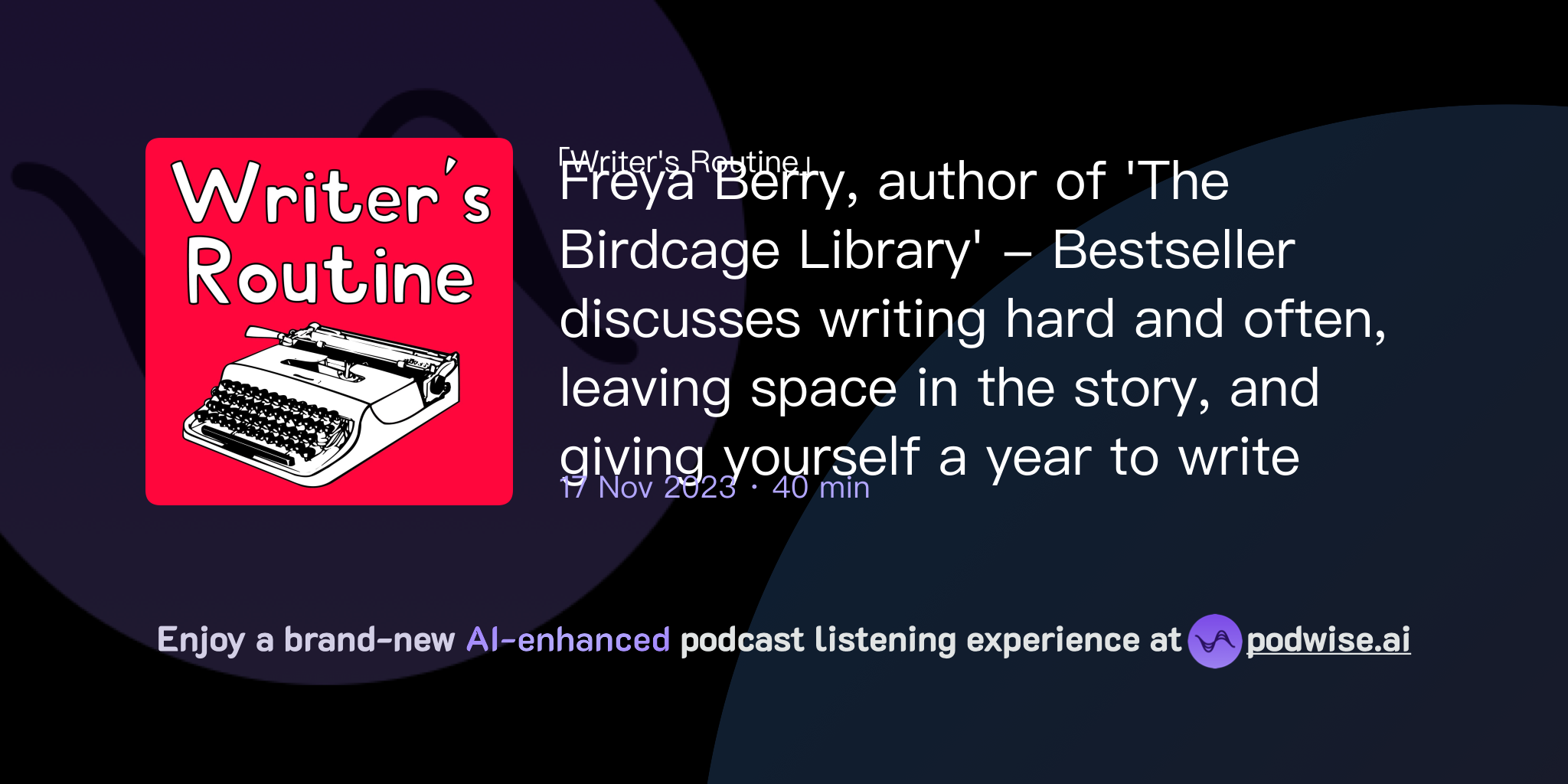 Freya Berry, author of 'The Birdcage Library' - Bestseller discusses writing hard and often ...