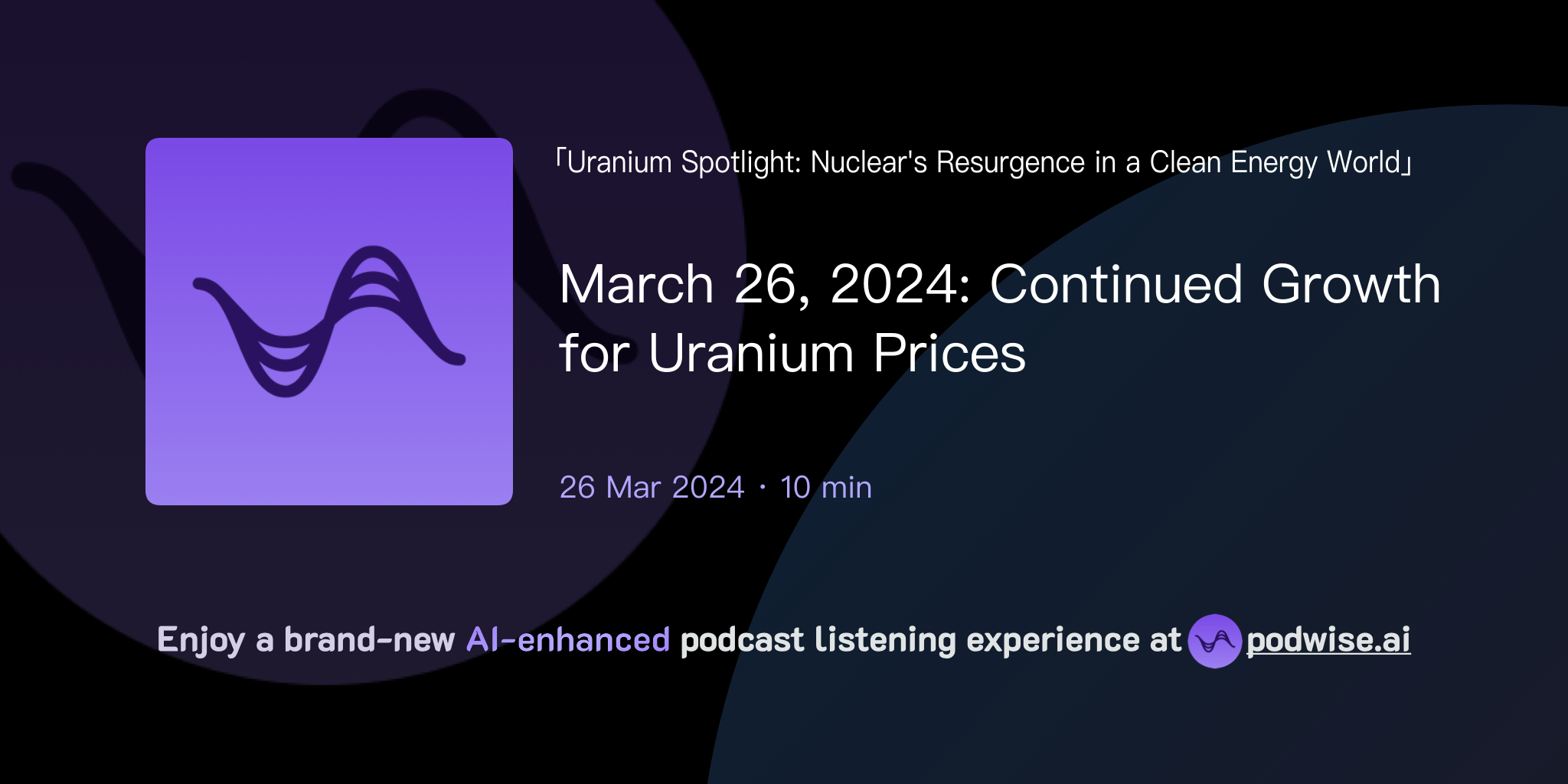 March 26, 2024: Continued Growth for Uranium Prices | Uranium Spotlight ...