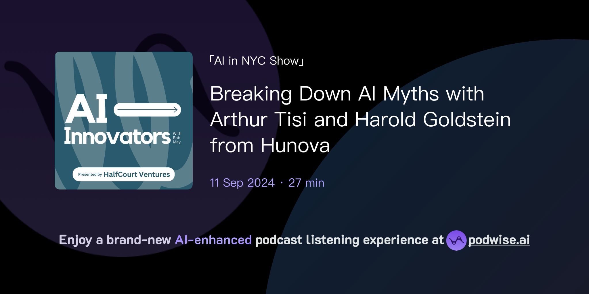 Breaking Down AI Myths with Arthur Tisi and Harold Goldstein from ...