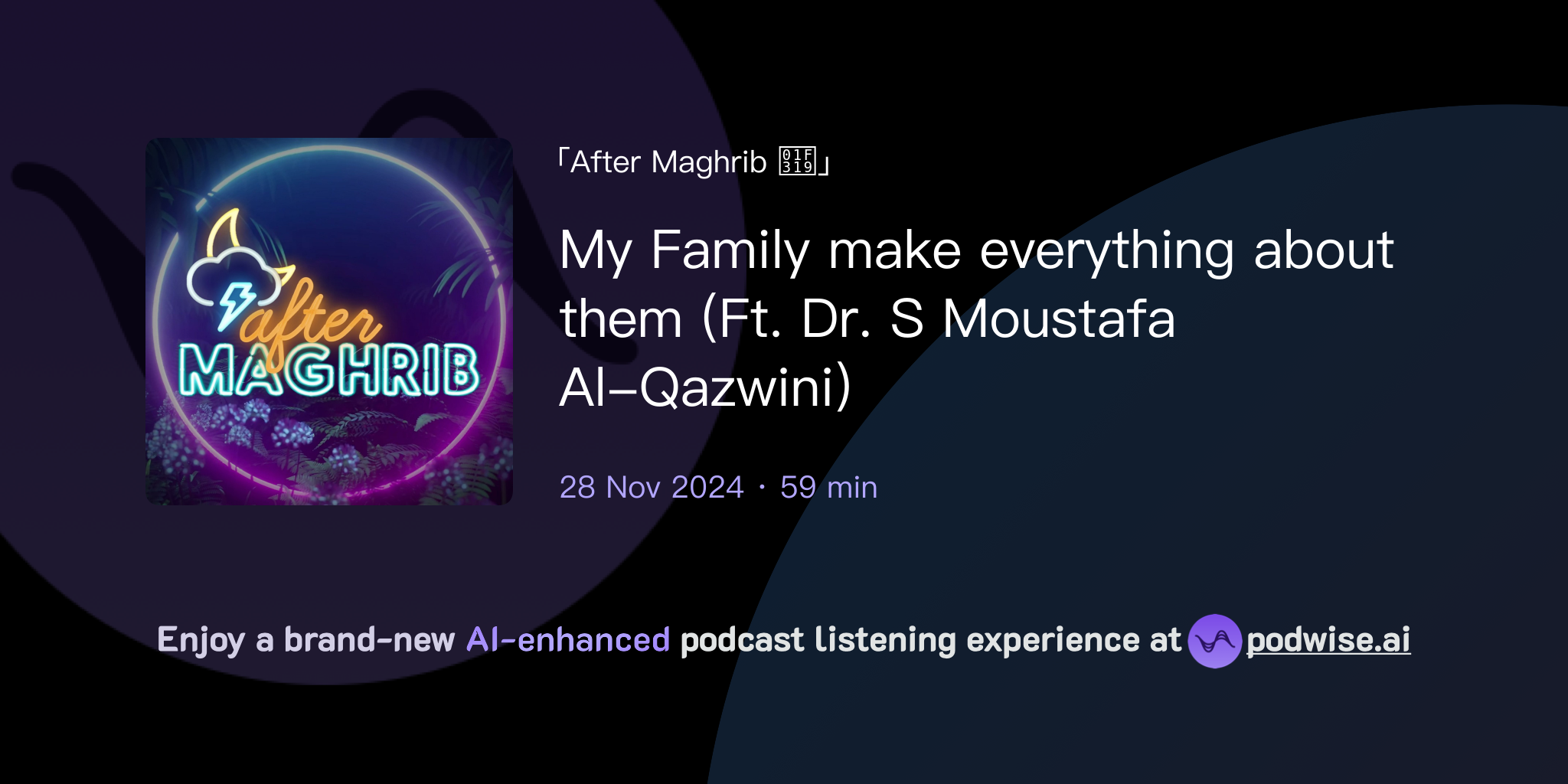 My Family make everything about them (Ft. Dr. S Moustafa Al-Qazwini) | After Maghrib 🌙 | Podwise