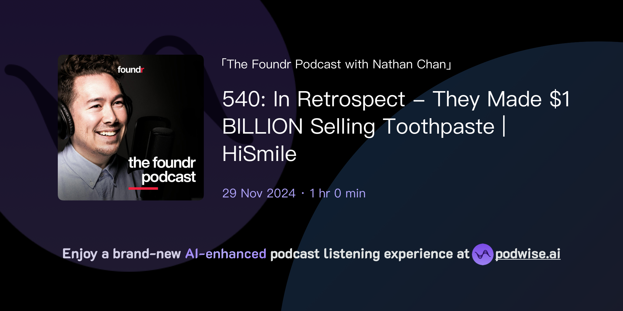 540: In Retrospect - They Made $1 BILLION Selling Toothpaste | HiSmile ...