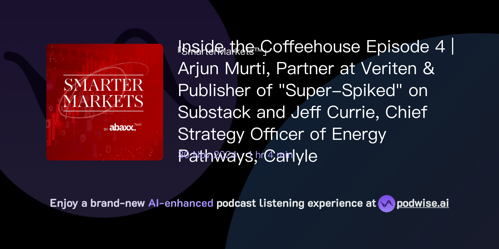 Inside the Coffeehouse Episode 4 | Arjun Murti, Partner at Veriten & Publisher of "Super-Spiked ...