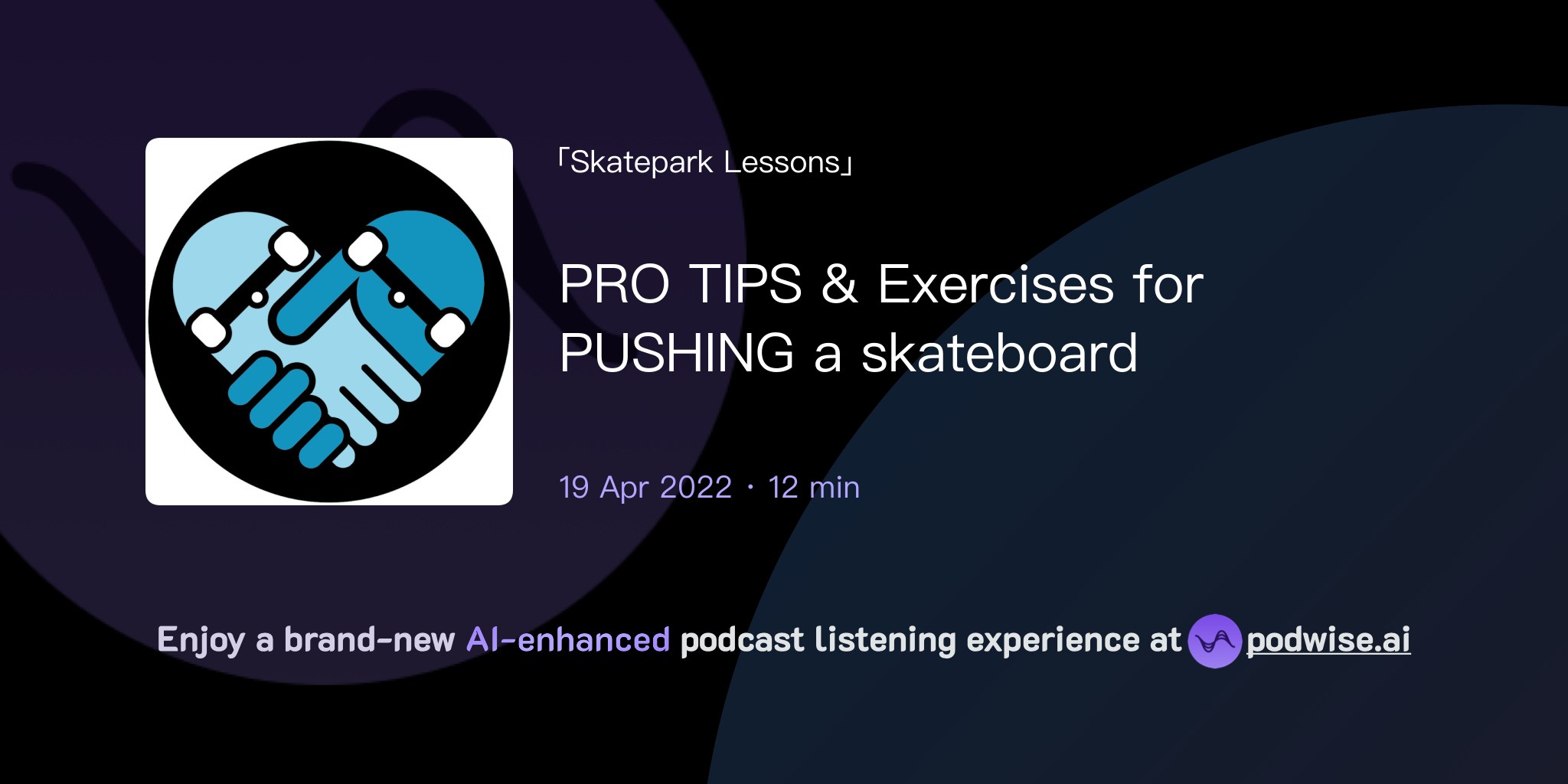 PRO TIPS & Exercises for PUSHING a skateboard | Skatepark Lessons | Podwise