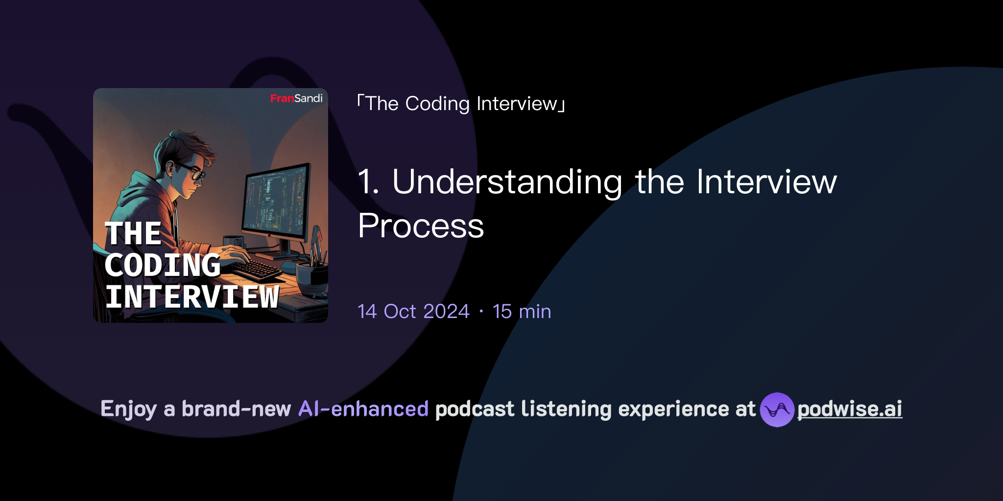 1. Understanding the Interview Process | The Coding Interview | Podwise