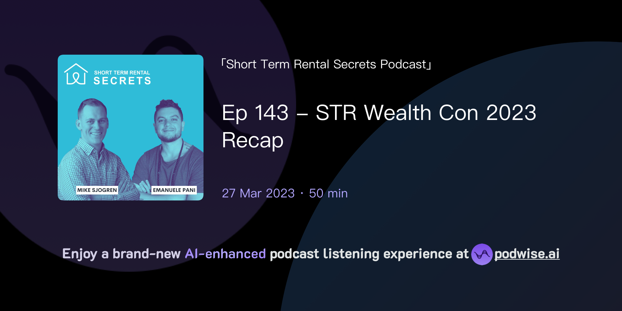 Ep 143 - STR Wealth Con 2023 Recap | Short Term Rental Secrets Podcast | Podwise