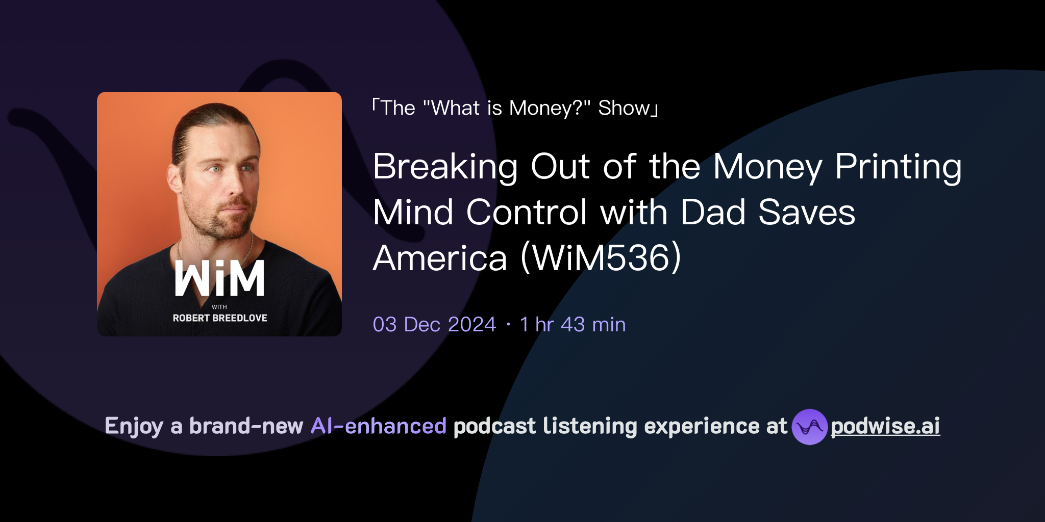 Breaking Out of the Money Printing Mind Control with Dad Saves America ...