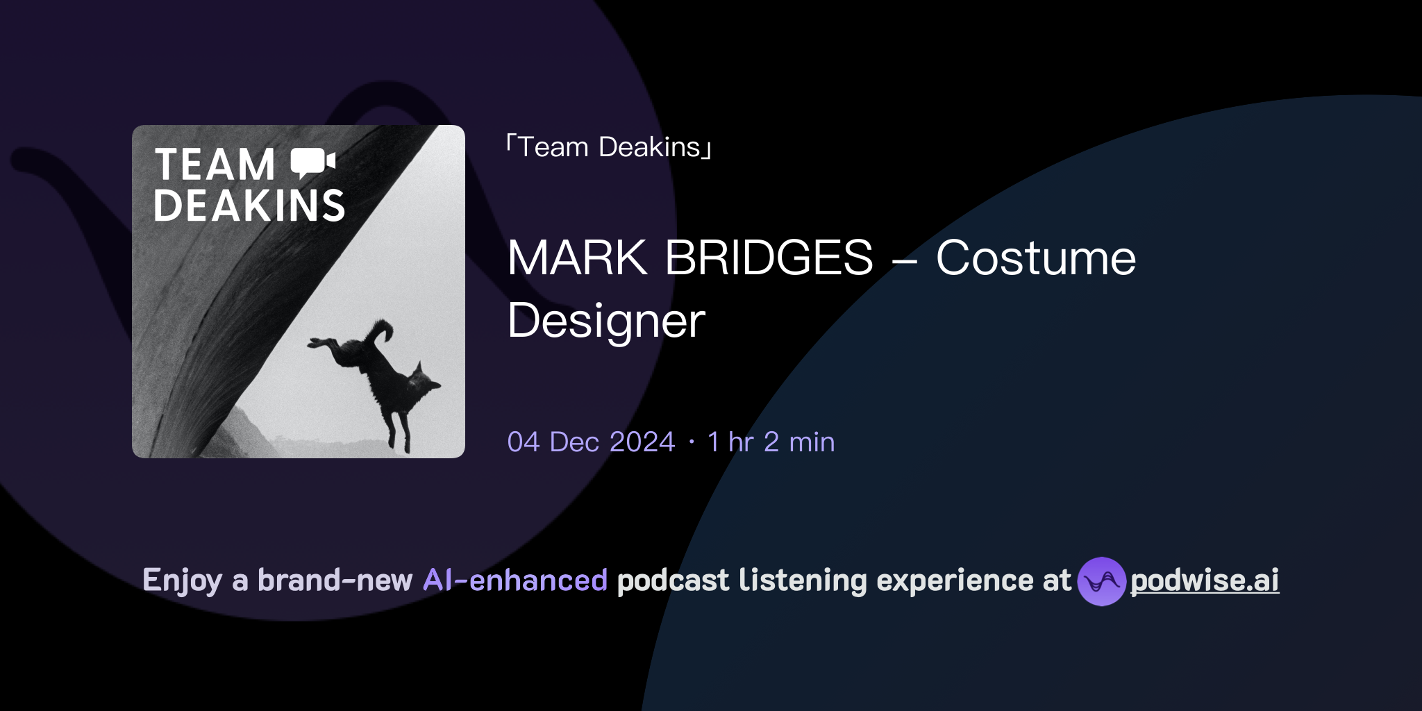 MARK BRIDGES - Costume Designer | Team Deakins | Podwise