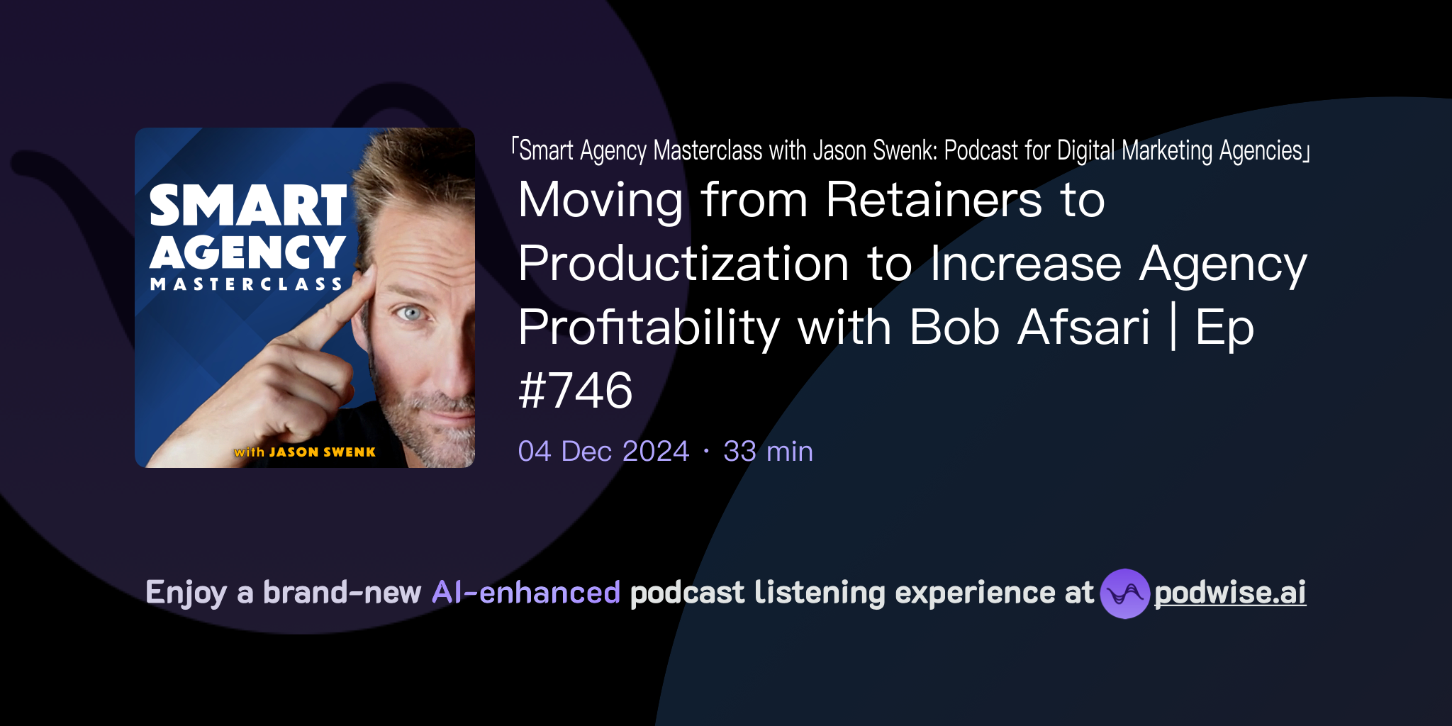Moving from Retainers to Productization to Increase Agency Profitability with Bob Afsari | Ep ...