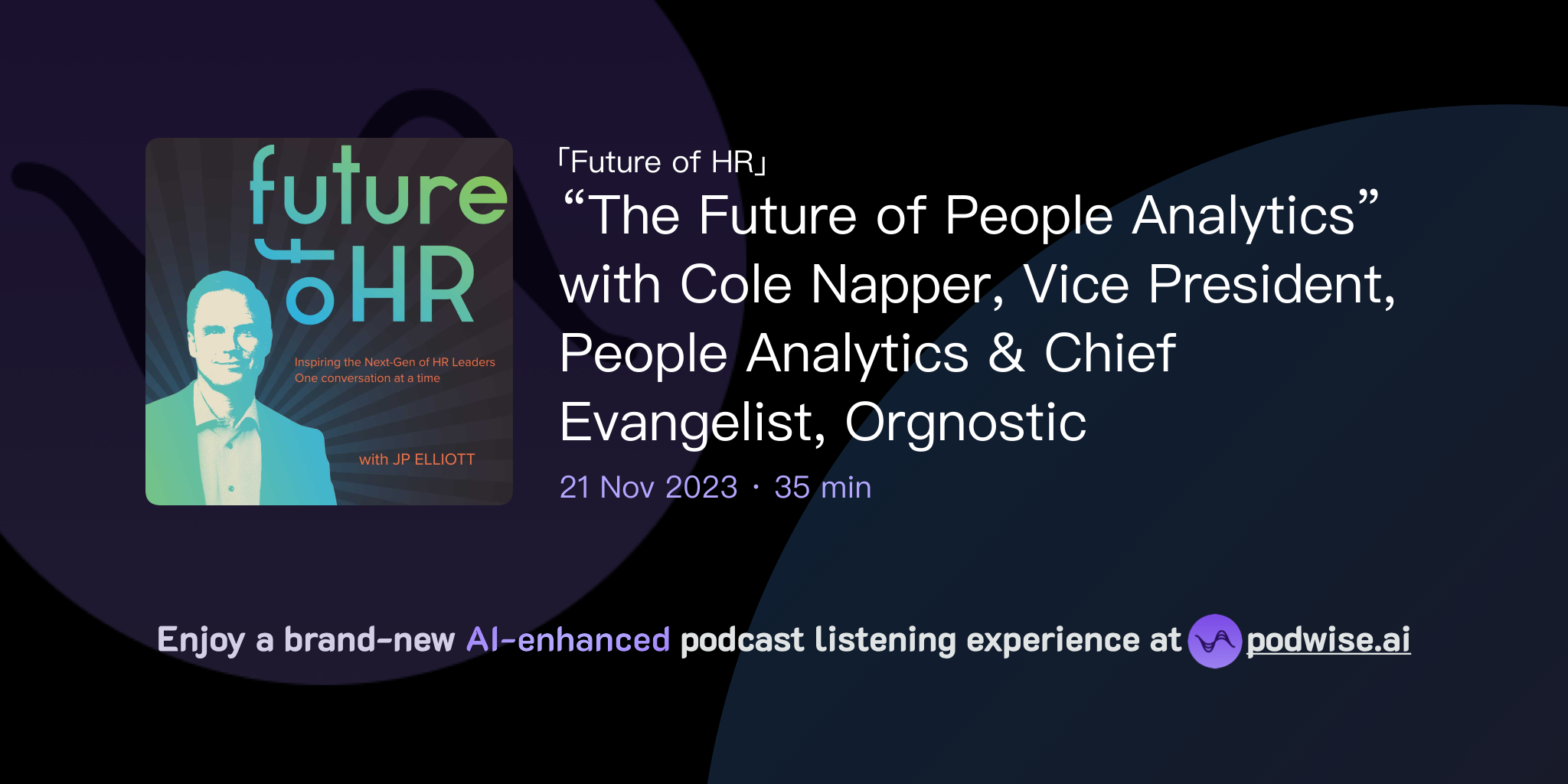 “The Future of People Analytics” with Cole Napper, Vice President ...