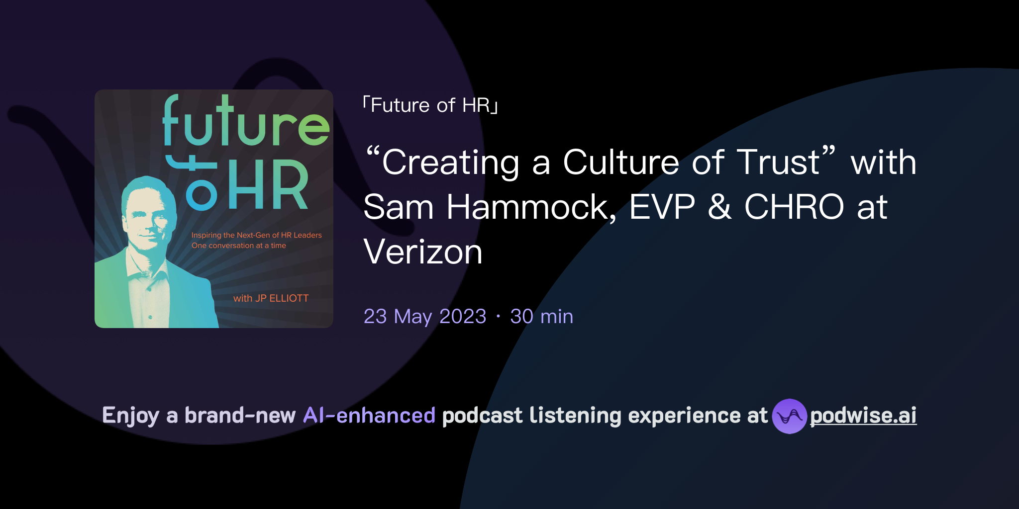 “Creating a Culture of Trust” with Sam Hammock, EVP & CHRO at Verizon ...
