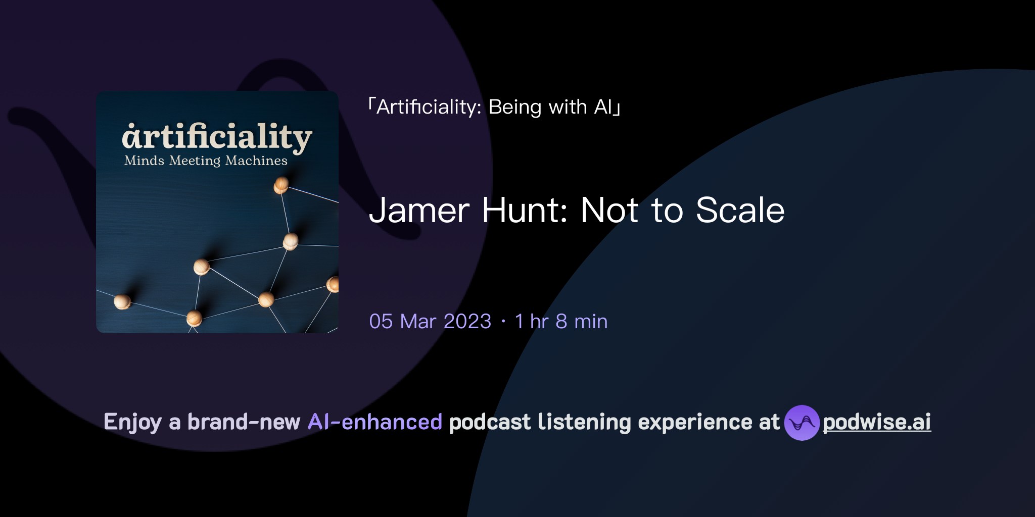 Jamer Hunt: Not to Scale | Artificiality: Minds Meeting Machines | Podwise