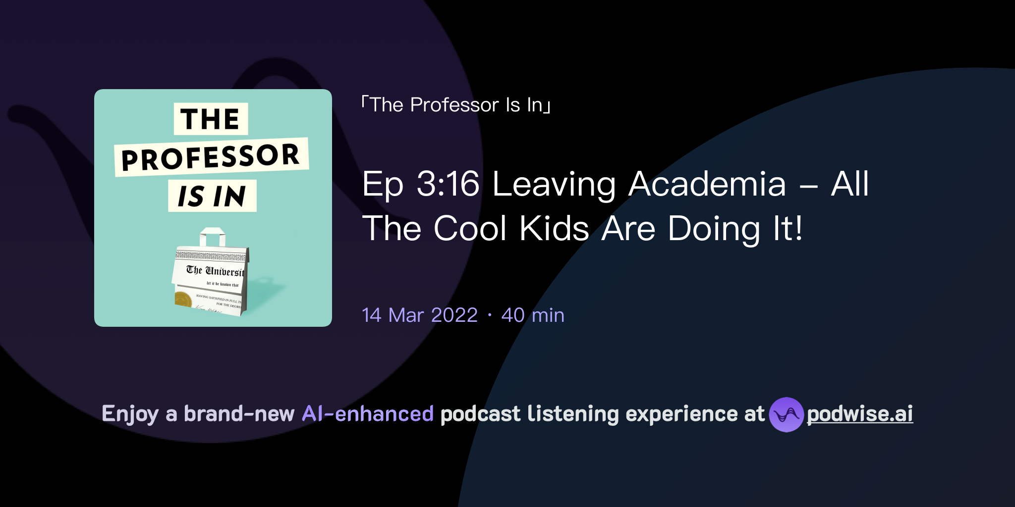 Ep 3:16 Leaving Academia - All The Cool Kids Are Doing It! | The ...