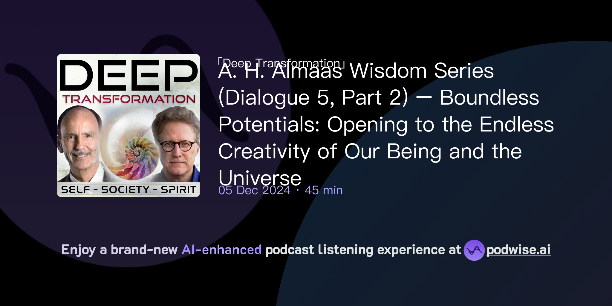A. H. Almaas Wisdom Series (Dialogue 5, Part 2) – Boundless Potentials: Opening to the Endless ...
