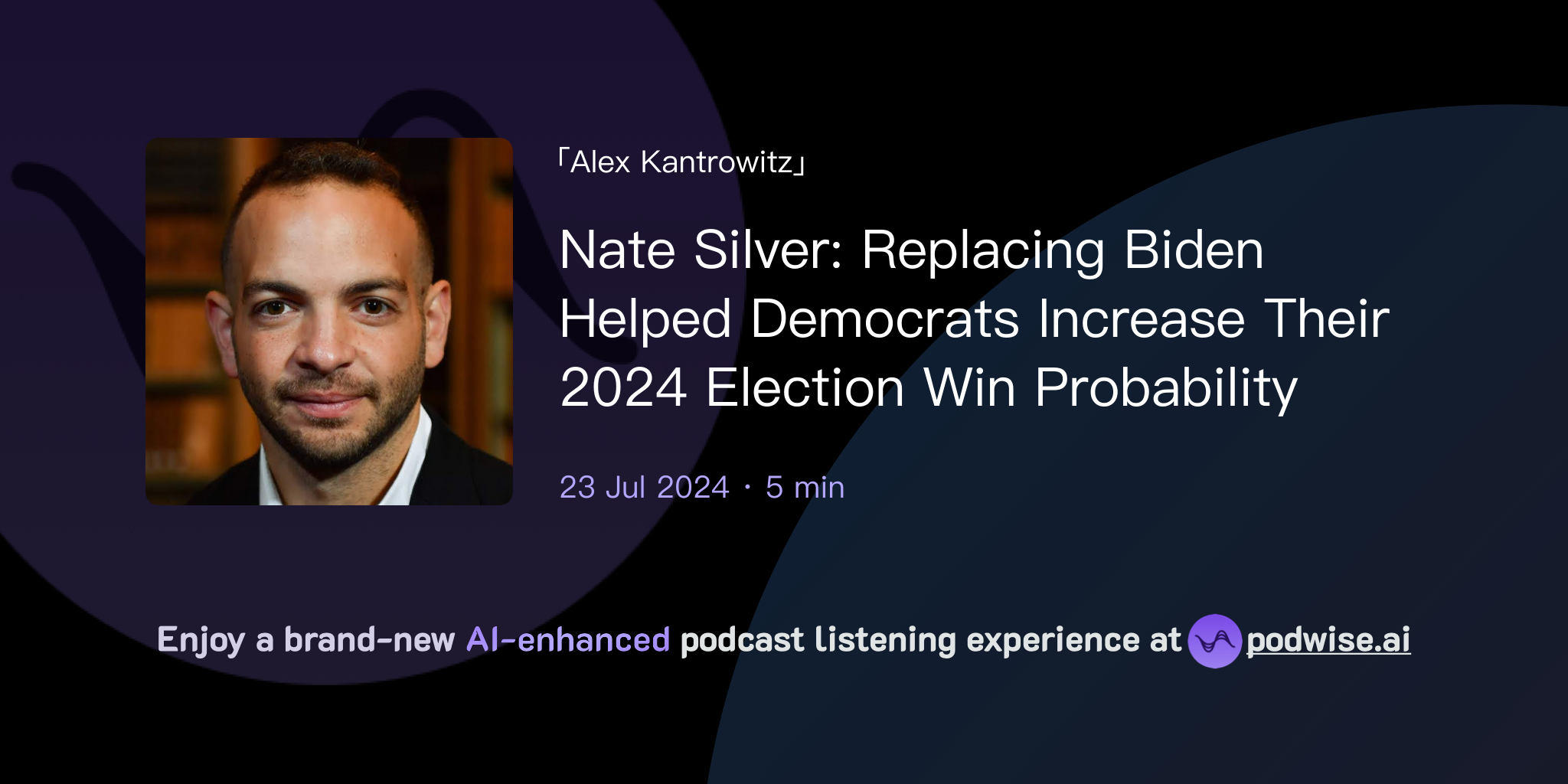 Nate Silver: Replacing Biden Helped Democrats Increase Their 2024 ...