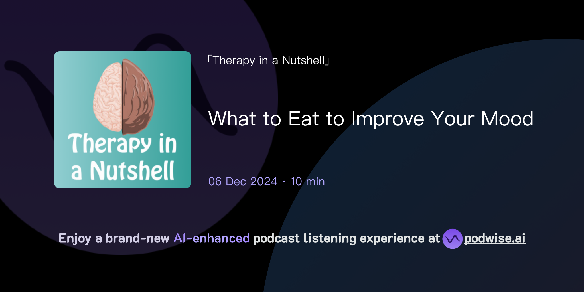 What to Eat to Improve Your Mood | Therapy in a Nutshell | Podwise
