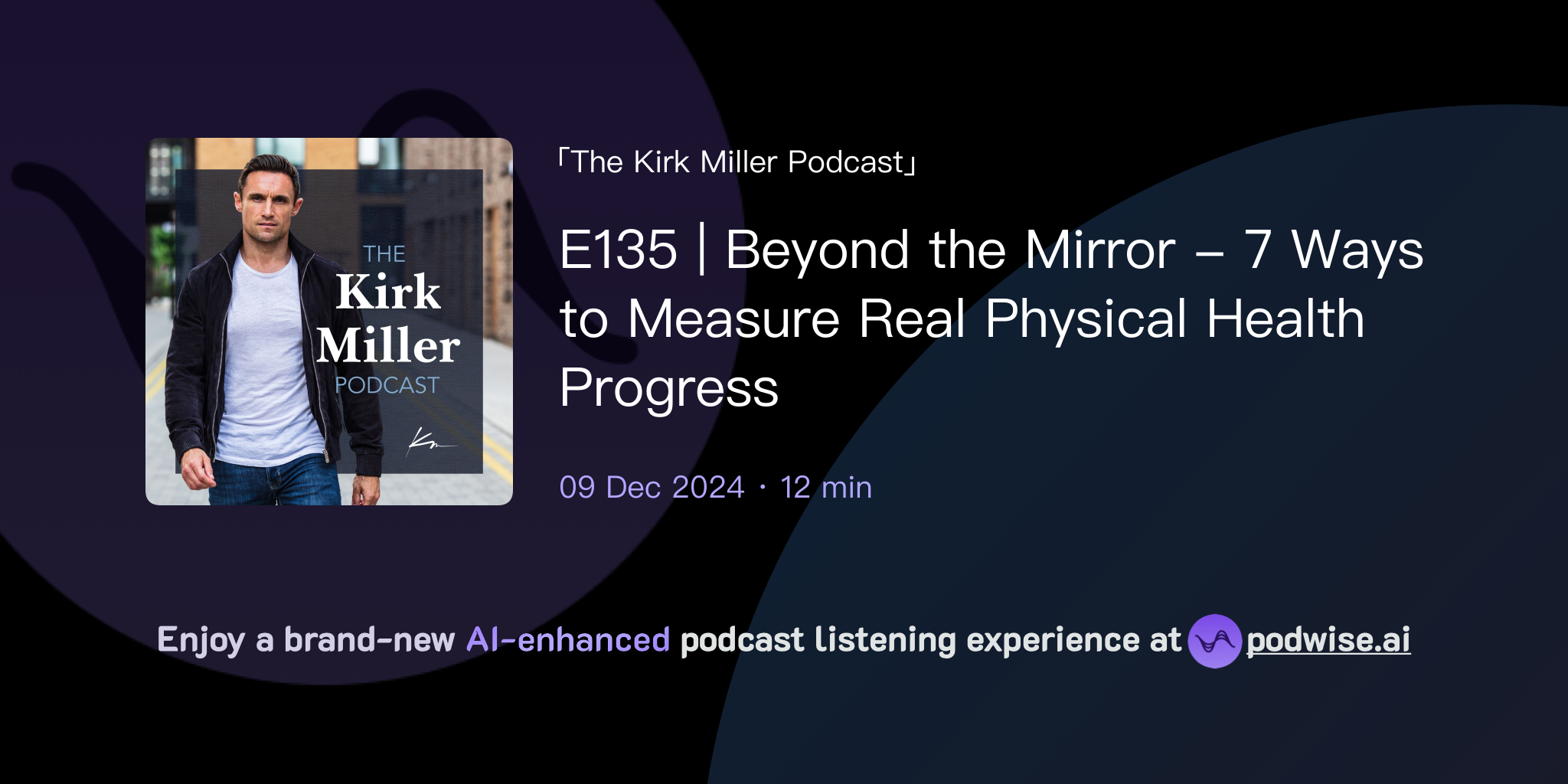 E135 | Beyond the Mirror - 7 Ways to Measure Real Physical Health ...