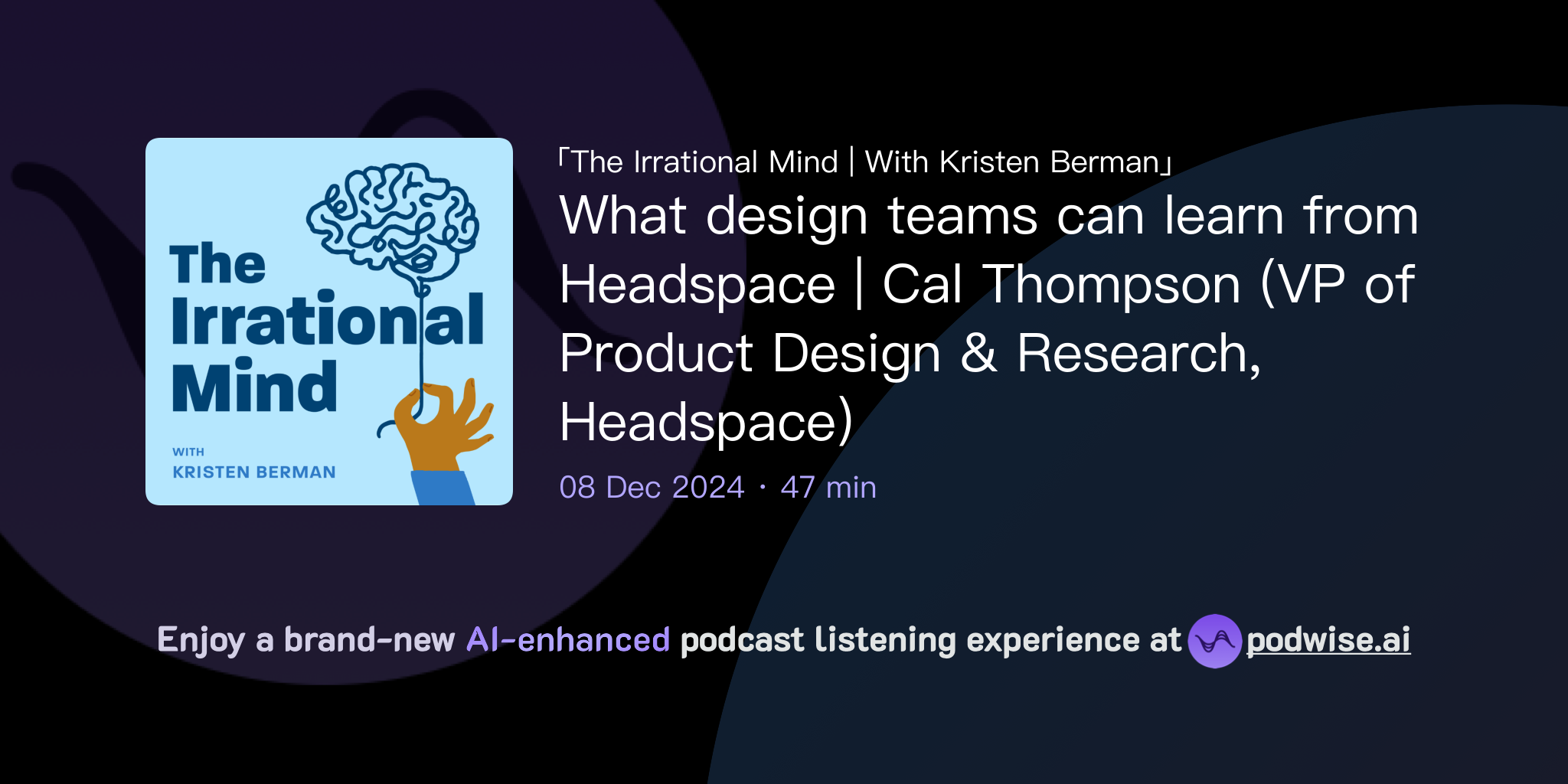 What design teams can learn from Headspace | Cal Thompson (VP of Product Design & Research ...