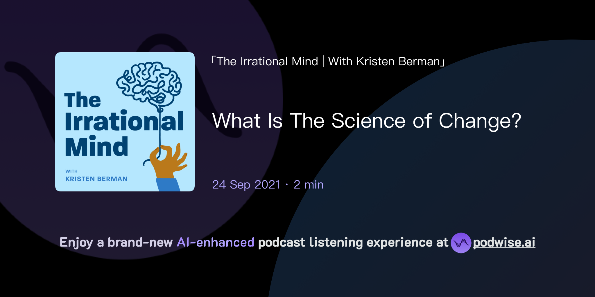 What Is The Science of Change? | The Irrational Mind | With Kristen ...