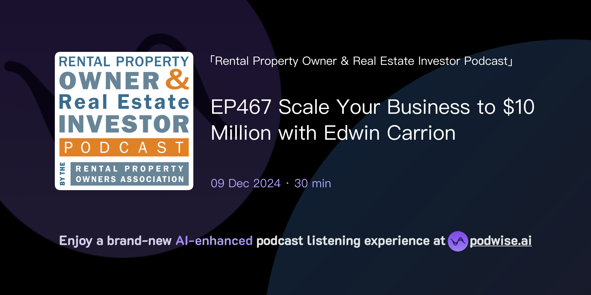 EP467 Scale Your Business to $10 Million with Edwin Carrion | Rental ...