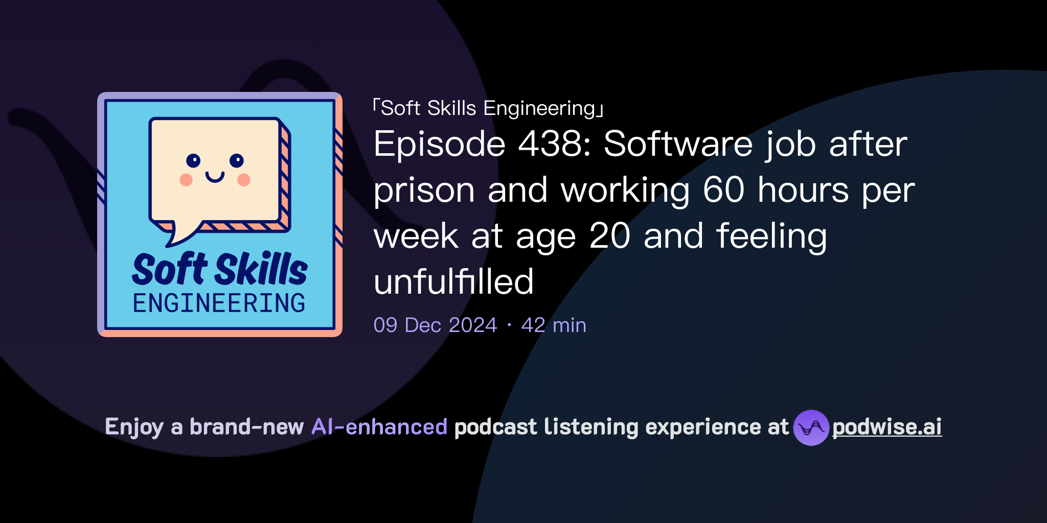 Episode 438: Software job after prison and working 60 hours per week at age 20 and feeling ...