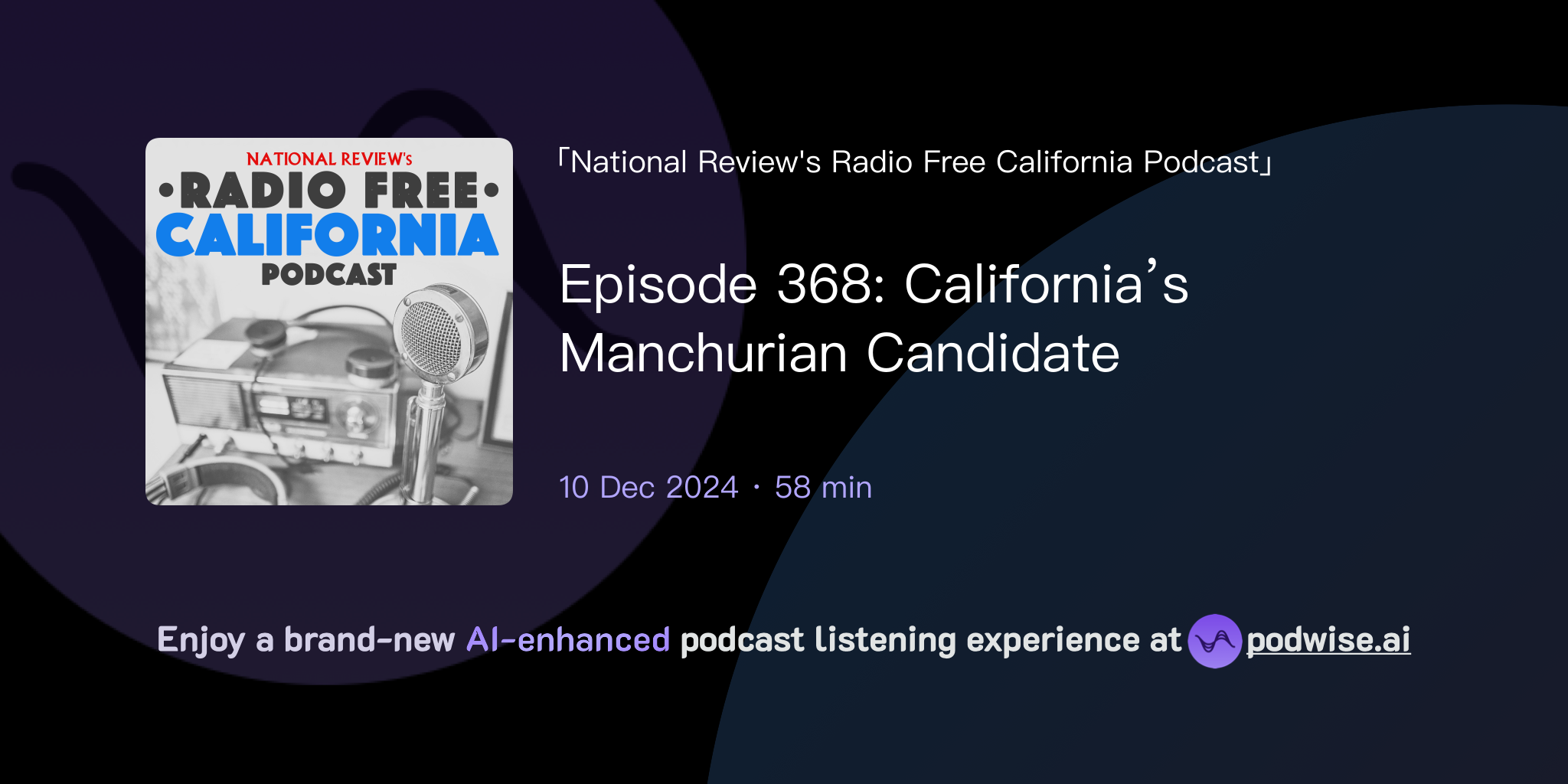 Episode 368: California’s Manchurian Candidate | National Review's Radio Free California Podcast ...