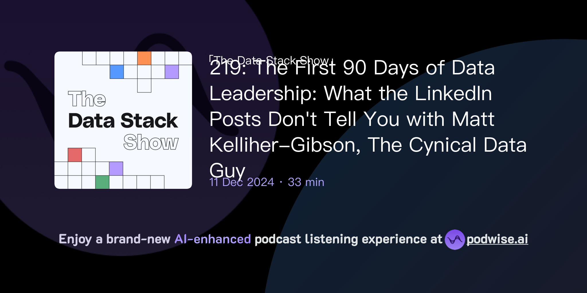219: The First 90 Days of Data Leadership: What the LinkedIn Posts Don ...