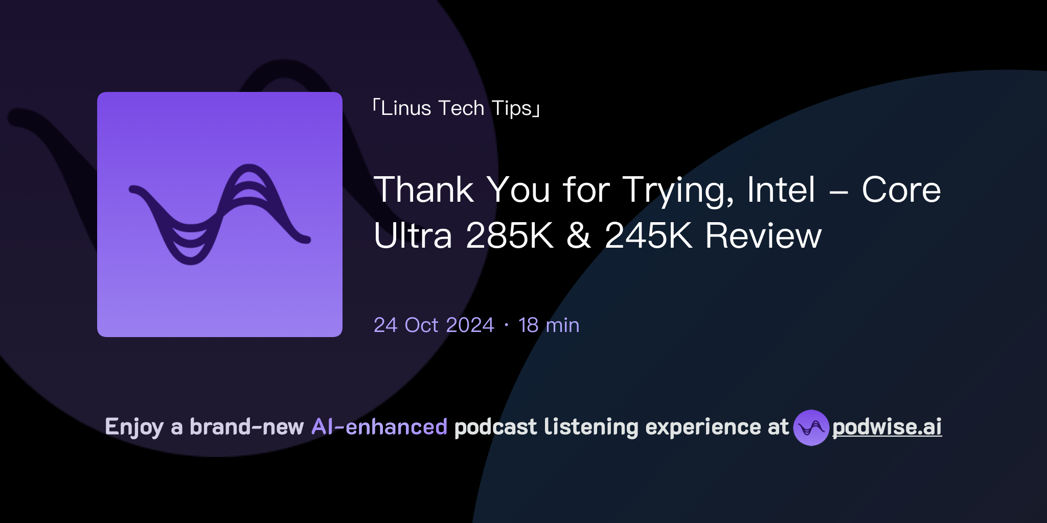 Thank You for Trying, Intel - Core Ultra 285K & 245K Review | Linus ...