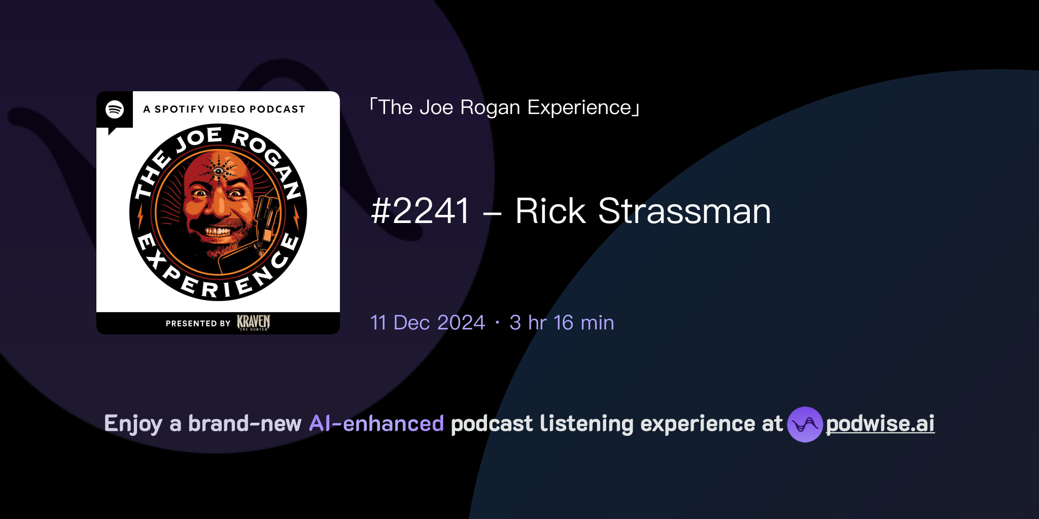 #2241 - Rick Strassman | The Joe Rogan Experience | Podwise