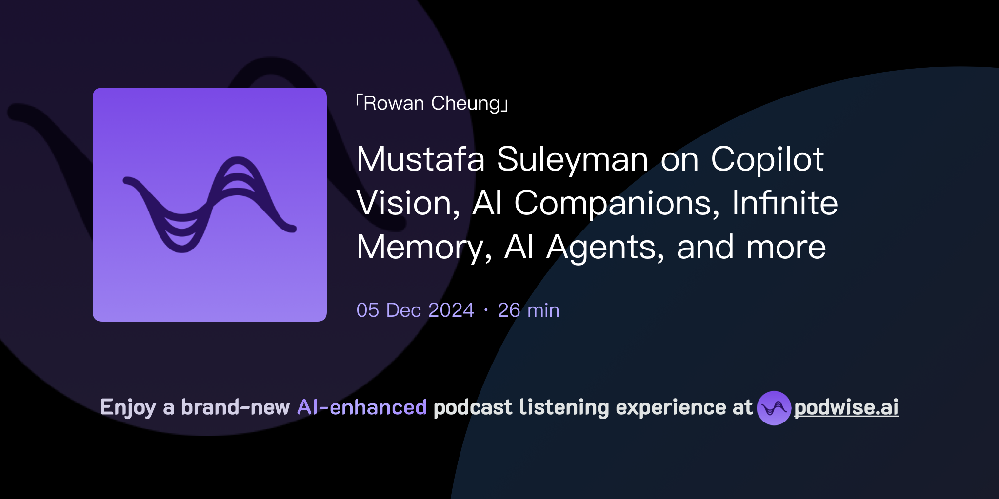 Mustafa Suleyman on Copilot Vision, AI Companions, Infinite Memory, AI ...