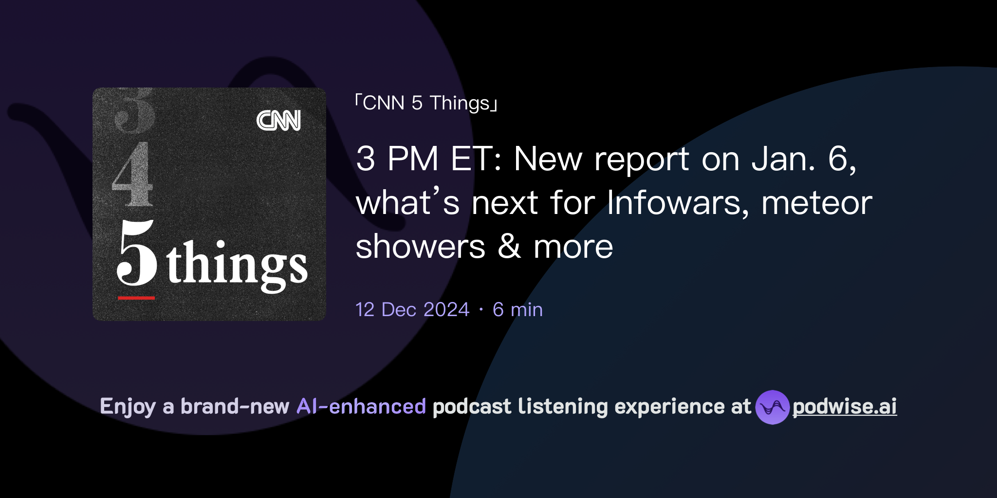 3 PM ET: New report on Jan. 6, what’s next for Infowars, meteor showers & more | CNN 5 Things ...