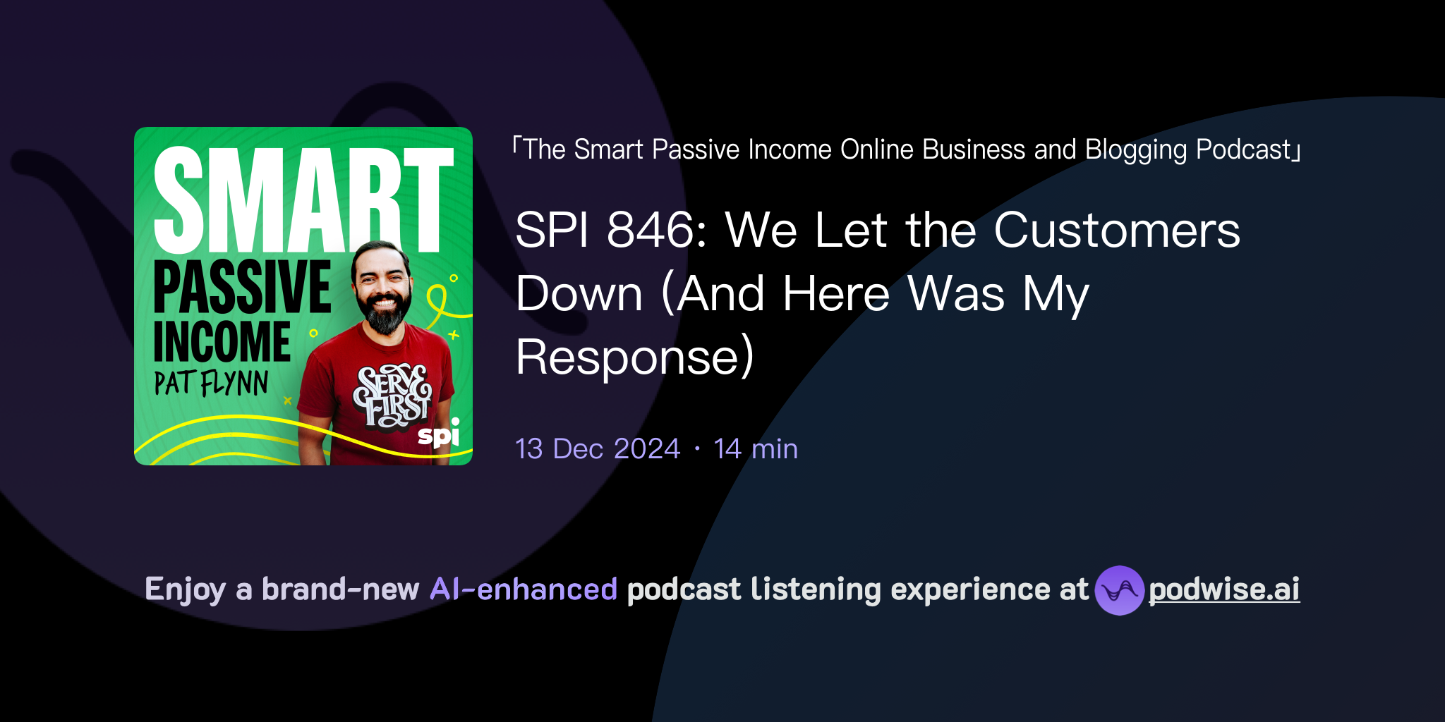 SPI 846: We Let the Customers Down (And Here Was My Response) | The Smart Passive Income Online ...