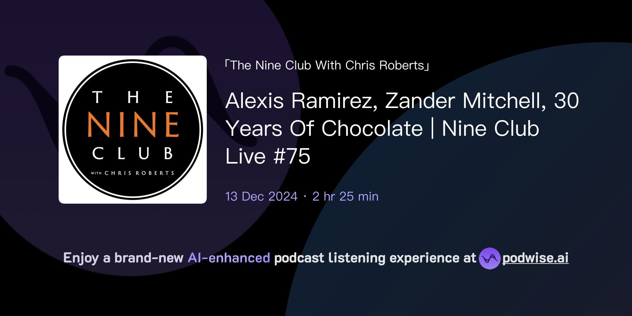 Alexis Ramirez, Zander Mitchell, 30 Years Of Chocolate | Nine Club Live ...