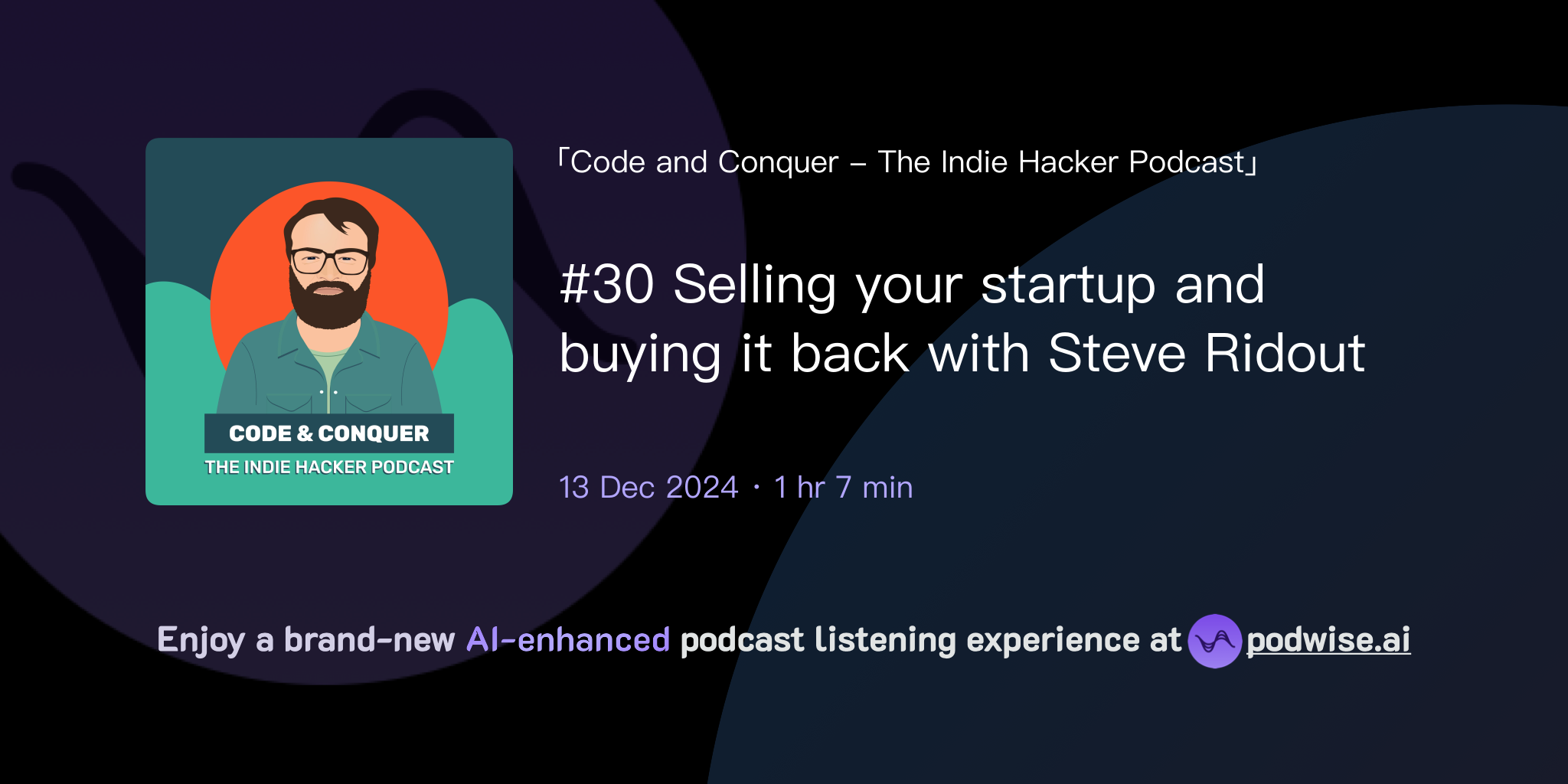 #30 Selling your startup and buying it back with Steve Ridout | Code ...