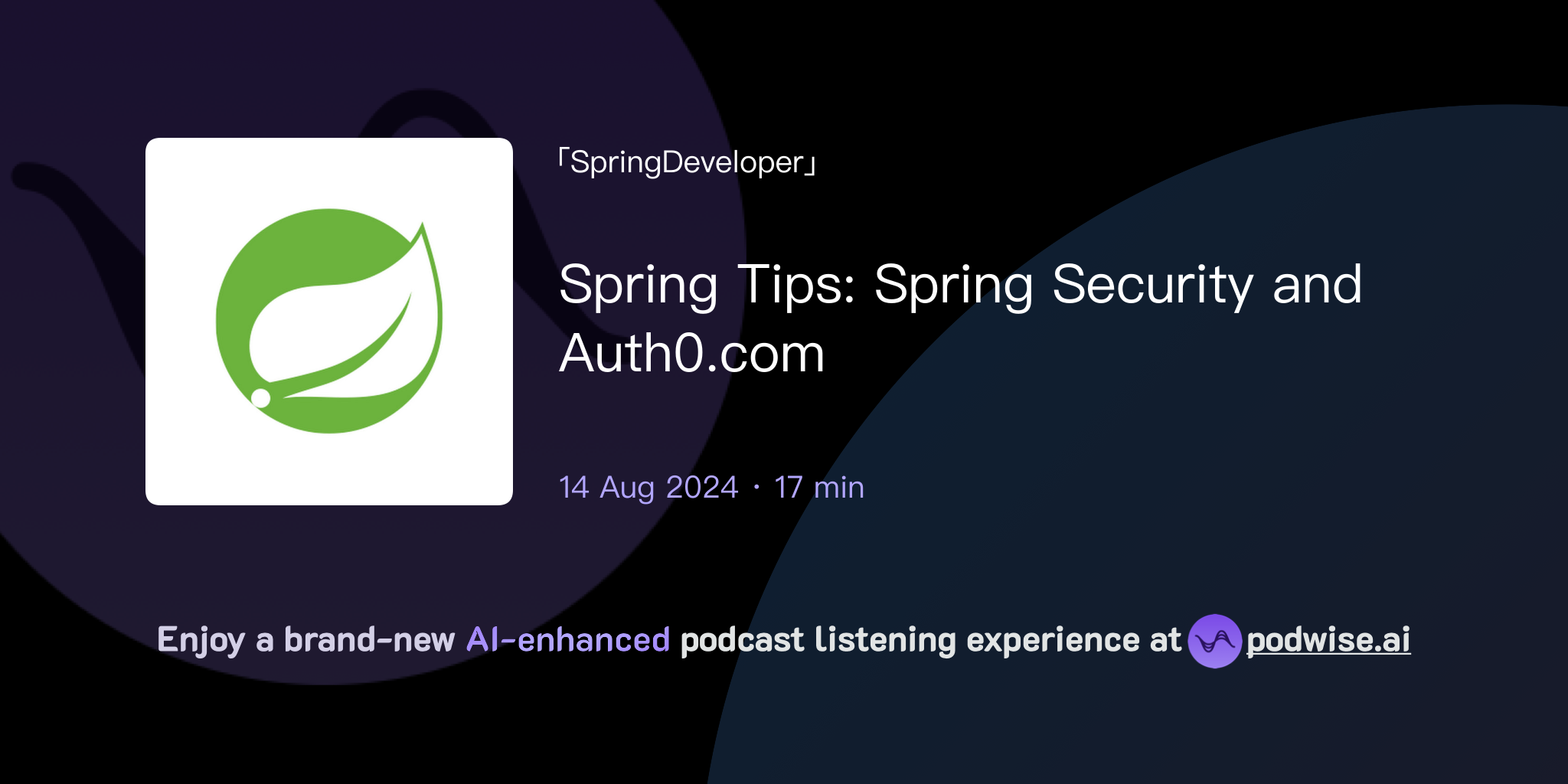 Spring Tips: Spring Security and Auth0.com | SpringDeveloper | Podwise
