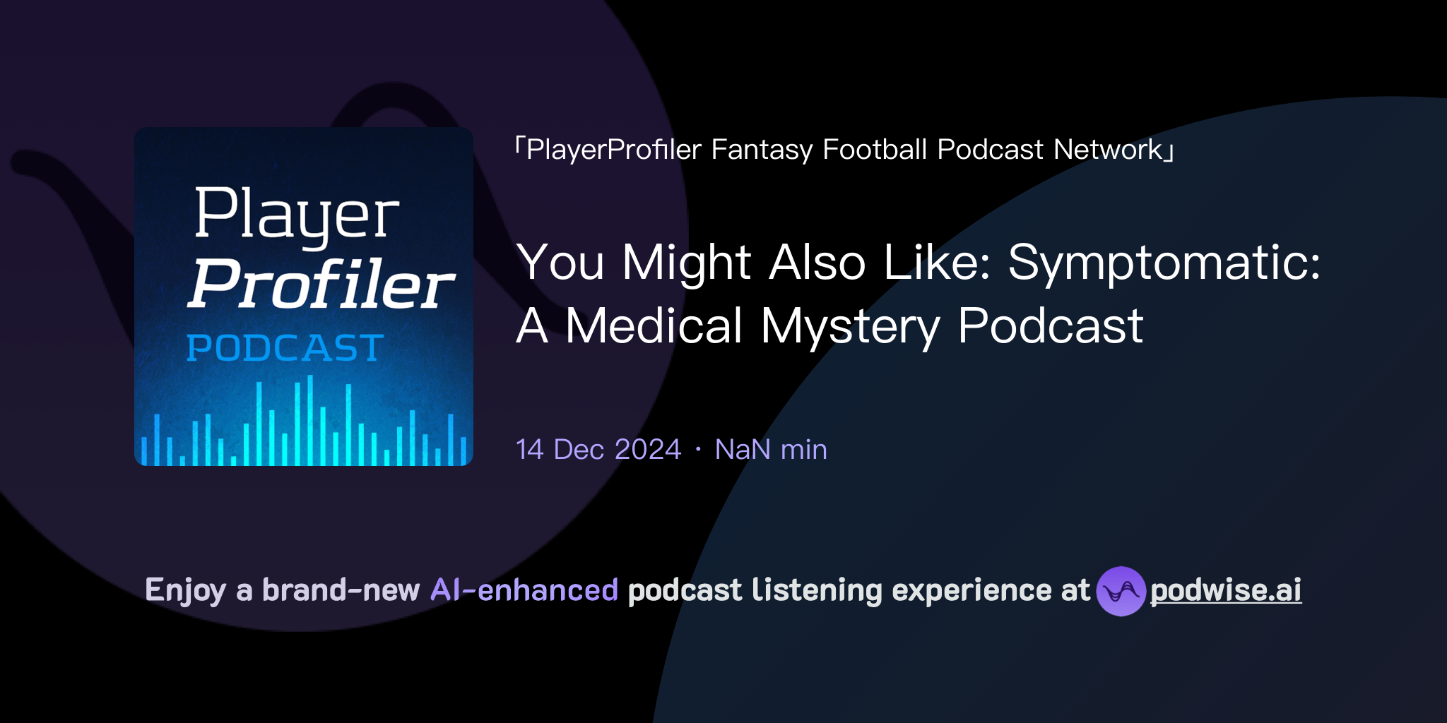 You Might Also Like: Symptomatic: A Medical Mystery Podcast ...