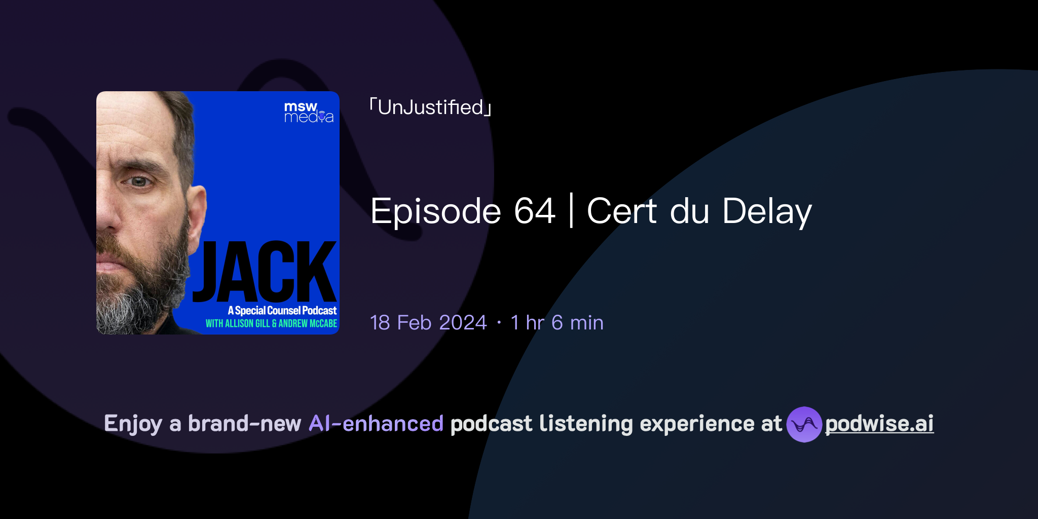 Episode 64 | Cert du Delay | UnJustified | Podwise