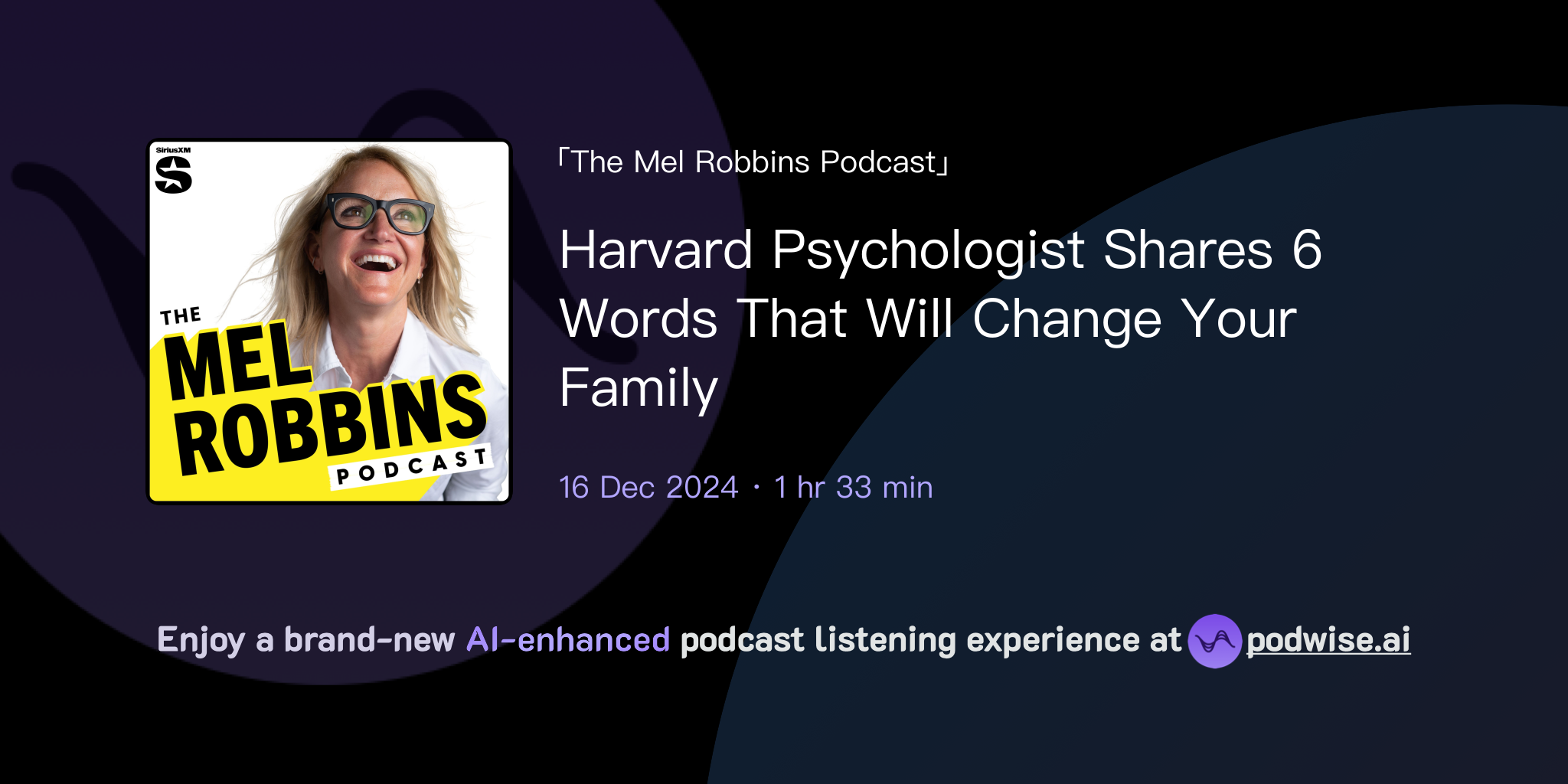 Harvard Psychologist Shares 6 Words That Will Change Your Family | The Mel Robbins Podcast | Podwise