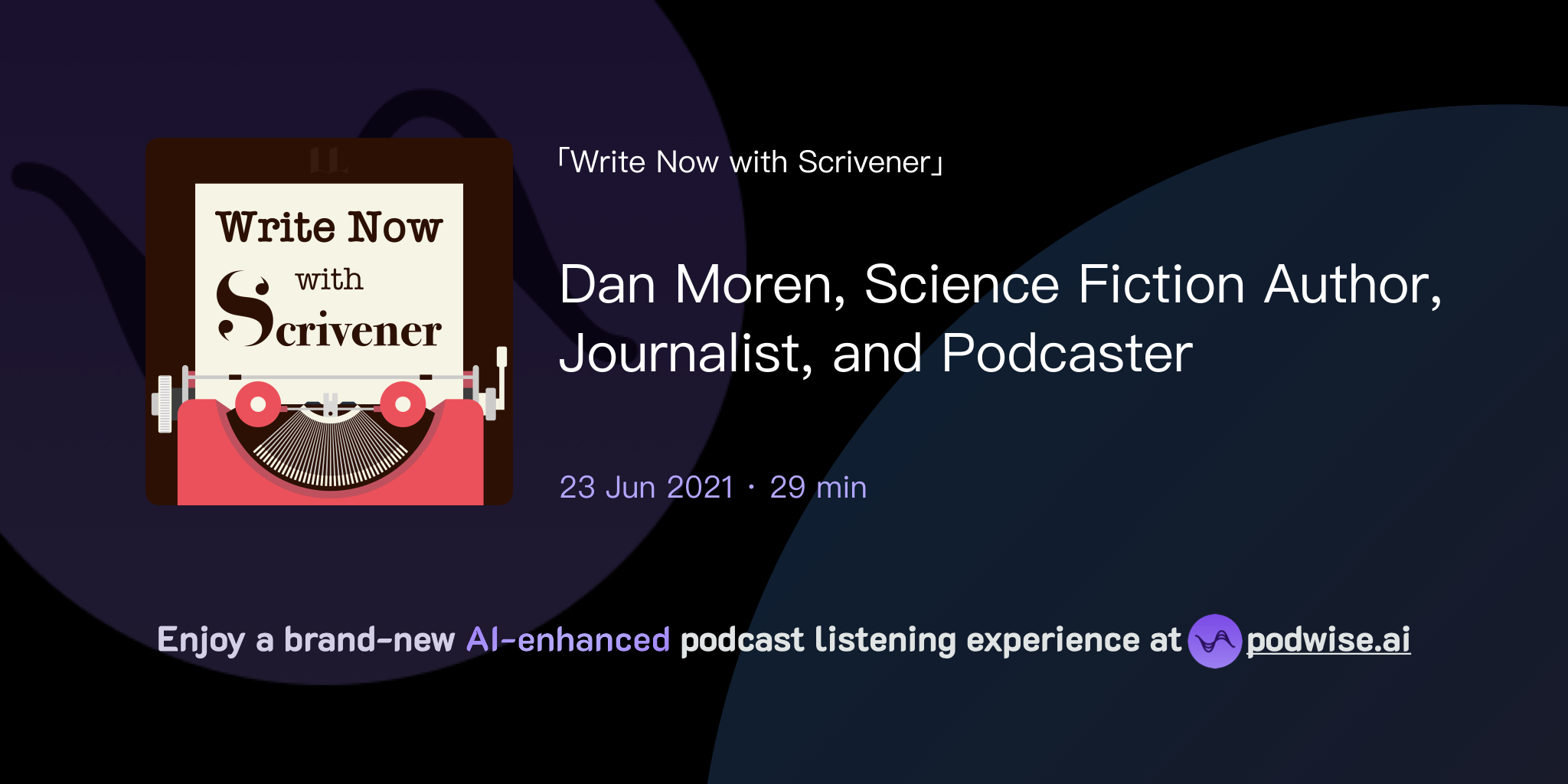 Dan Moren, Science Fiction Author, Journalist, and Podcaster | Write ...