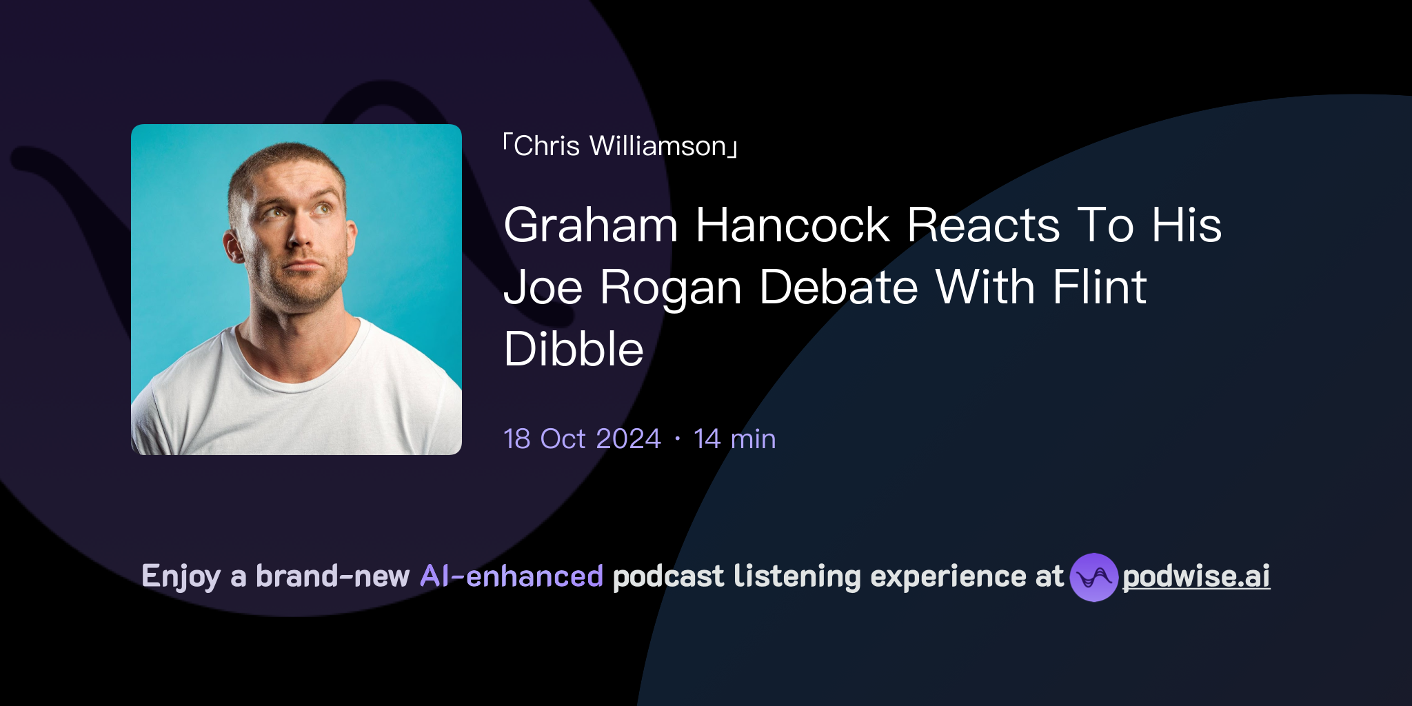 Graham Hancock Reacts To His Joe Rogan Debate With Flint Dibble | Chris ...