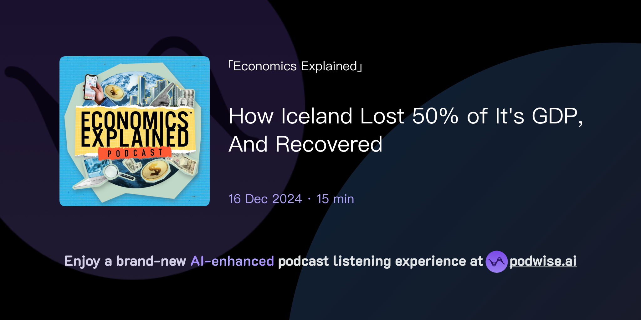 How Iceland Lost 50% of It's GDP, And Recovered | Economics Explained | Podwise