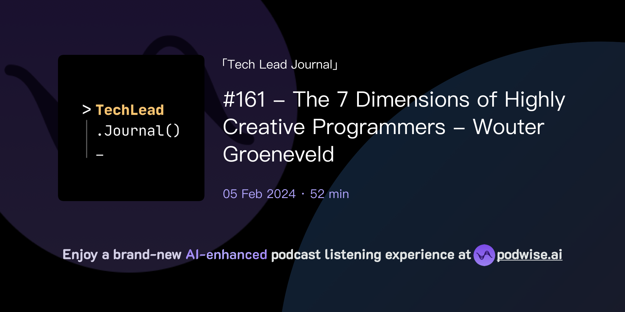 #161 - The 7 Dimensions of Highly Creative Programmers - Wouter Groeneveld | Tech Lead Journal ...