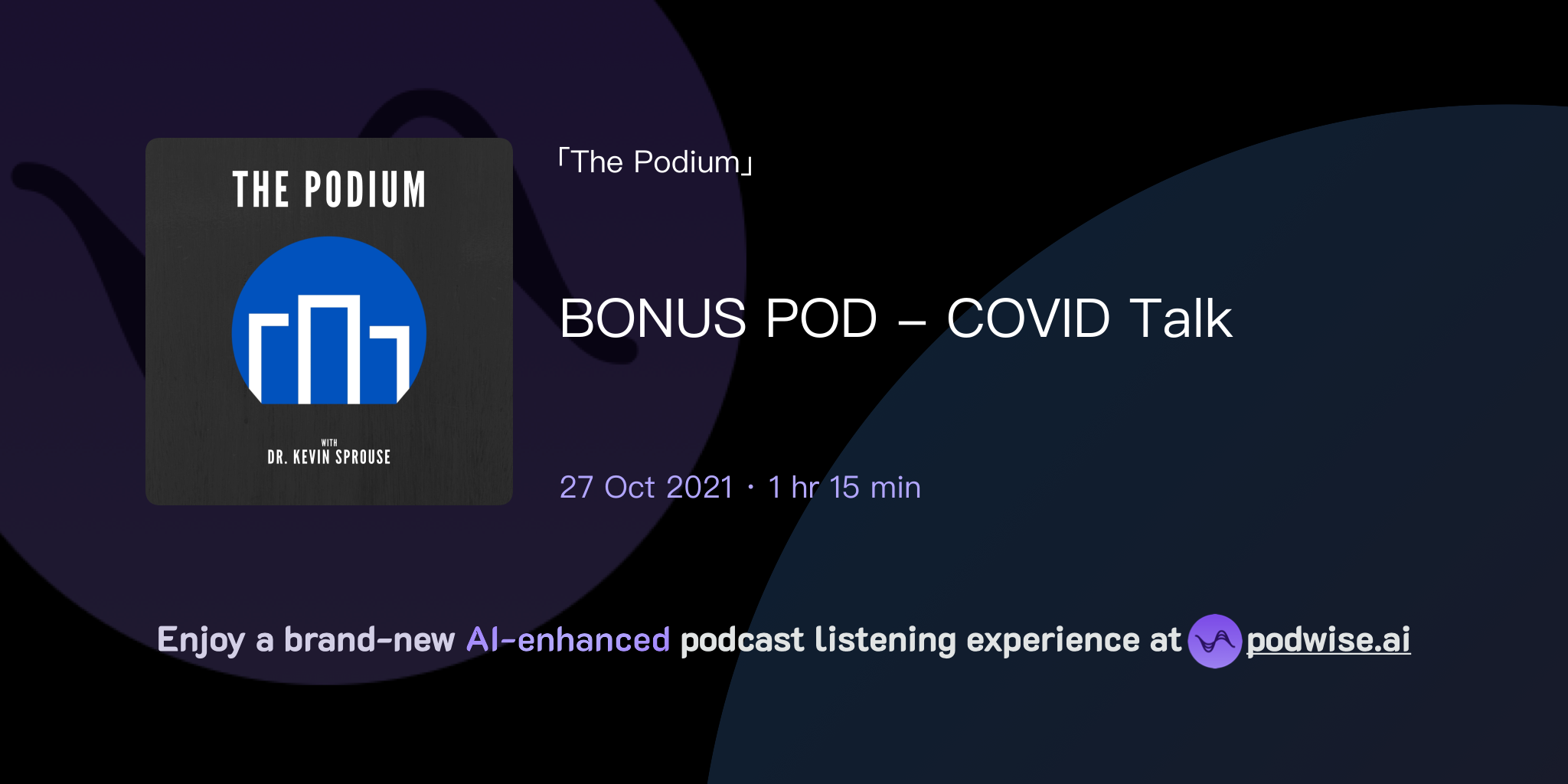 BONUS POD - COVID Talk | The Podium | Podwise