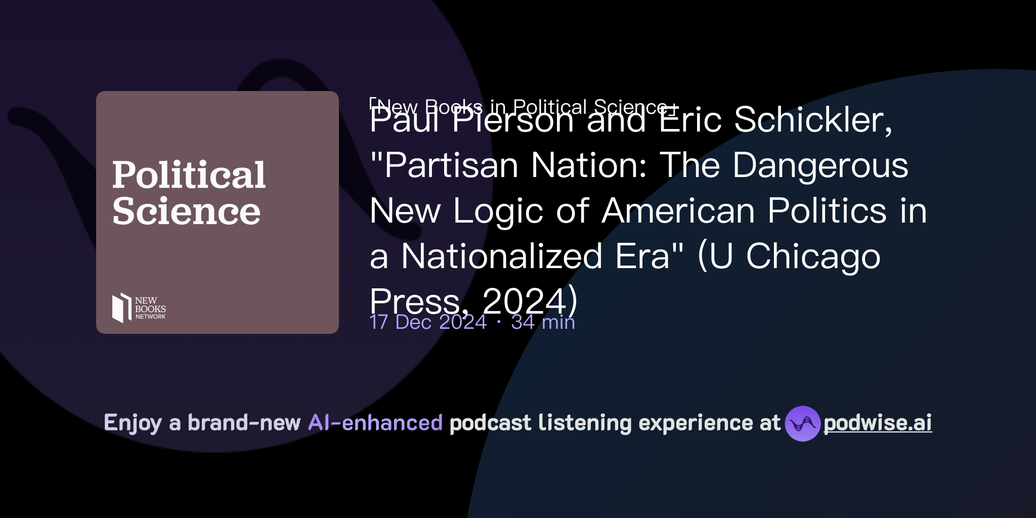Paul Pierson and Eric Schickler, "Partisan Nation: The Dangerous New ...